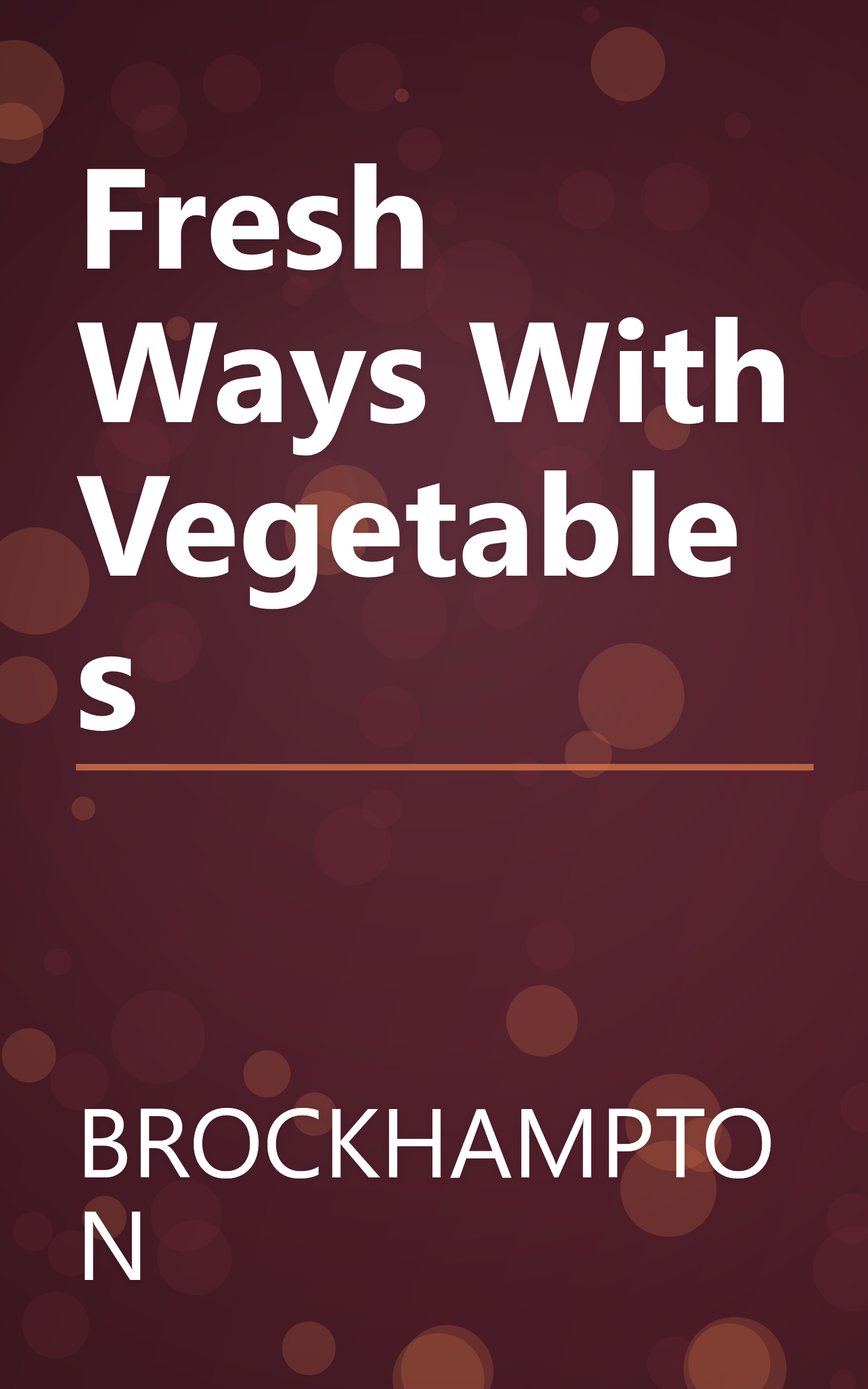 Fresh Ways With Vegetables book cover