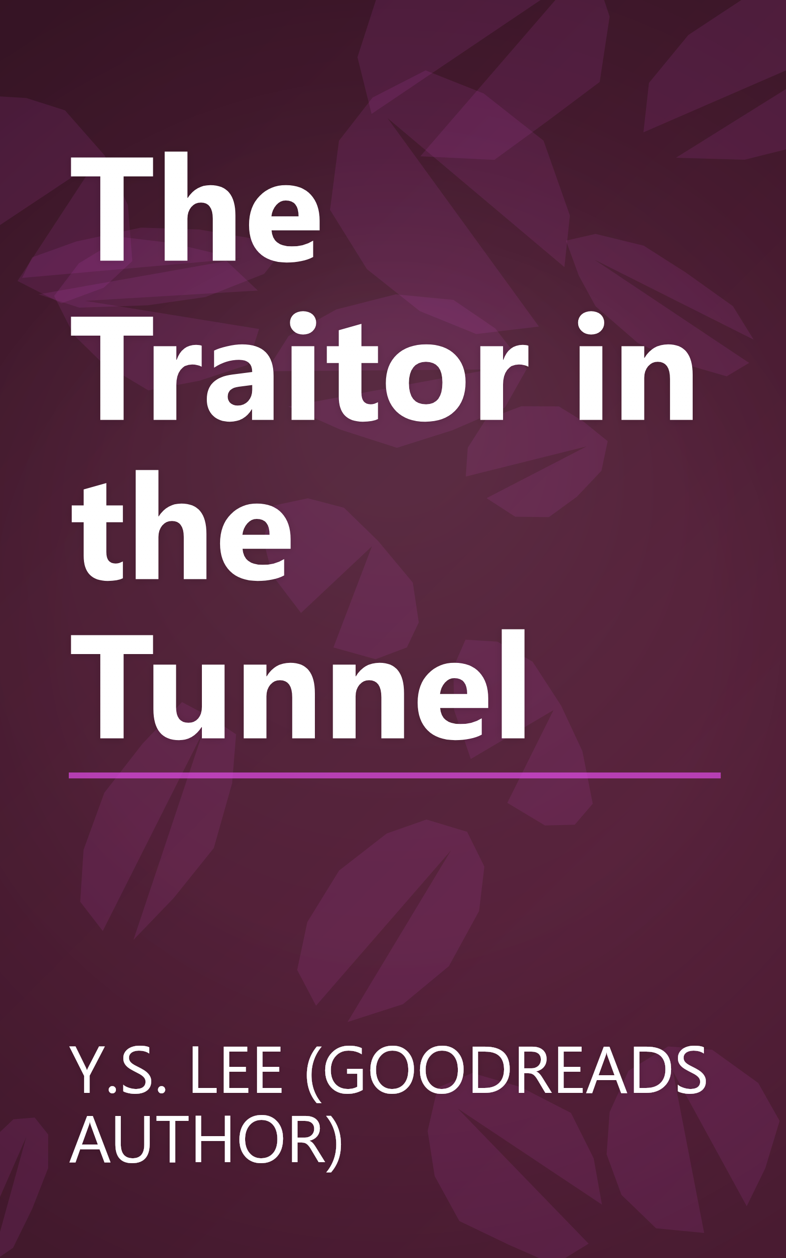 The Traitor in the Tunnel book cover