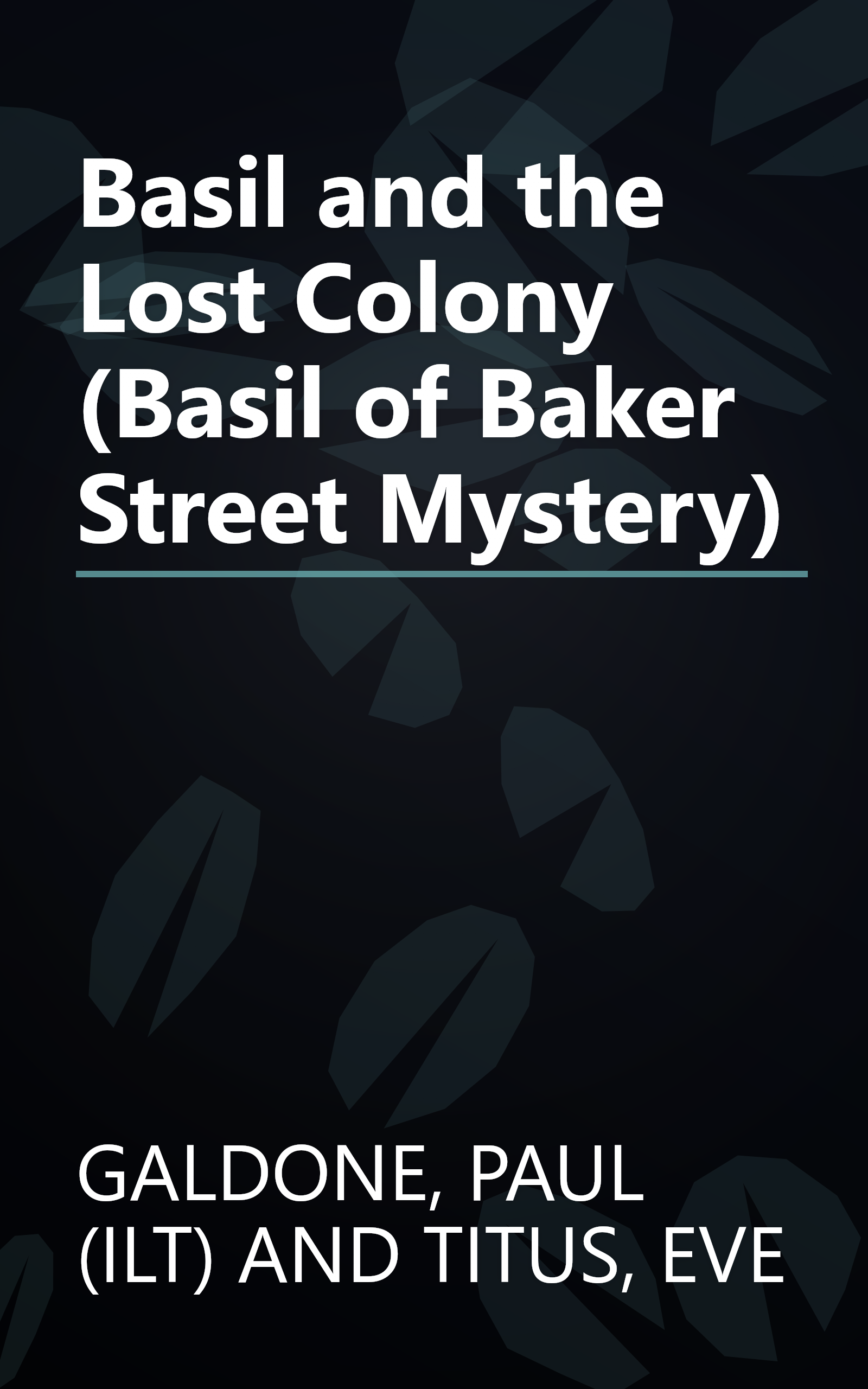 Basil and the Lost Colony (Basil of Baker Street Mystery) book cover