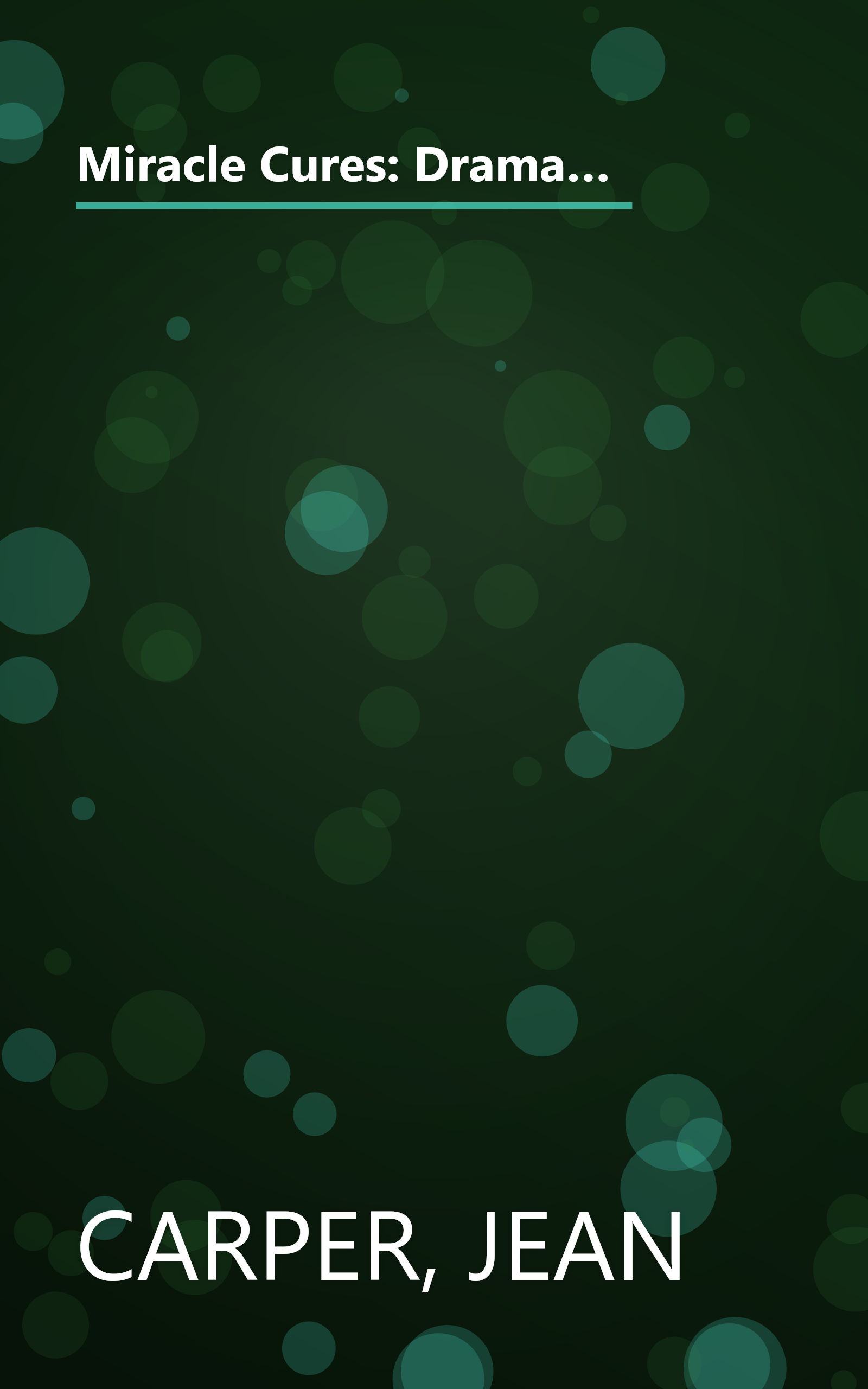 Miracle Cures: Dramatic New Scientific Discoveries Revealing the Healing Powers of Herbs, Vitamins, and Other Natural Remedies book cover