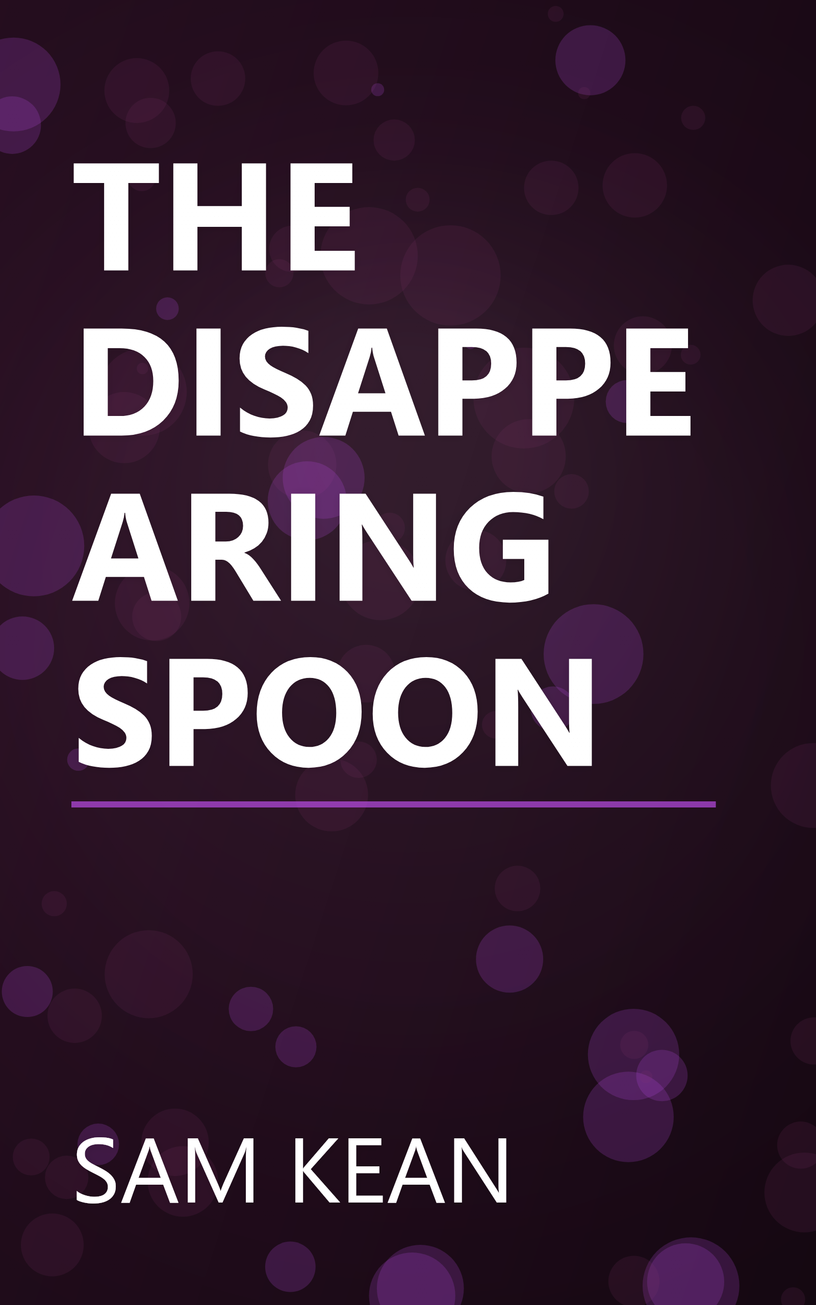 THE DISAPPEARING SPOON book cover