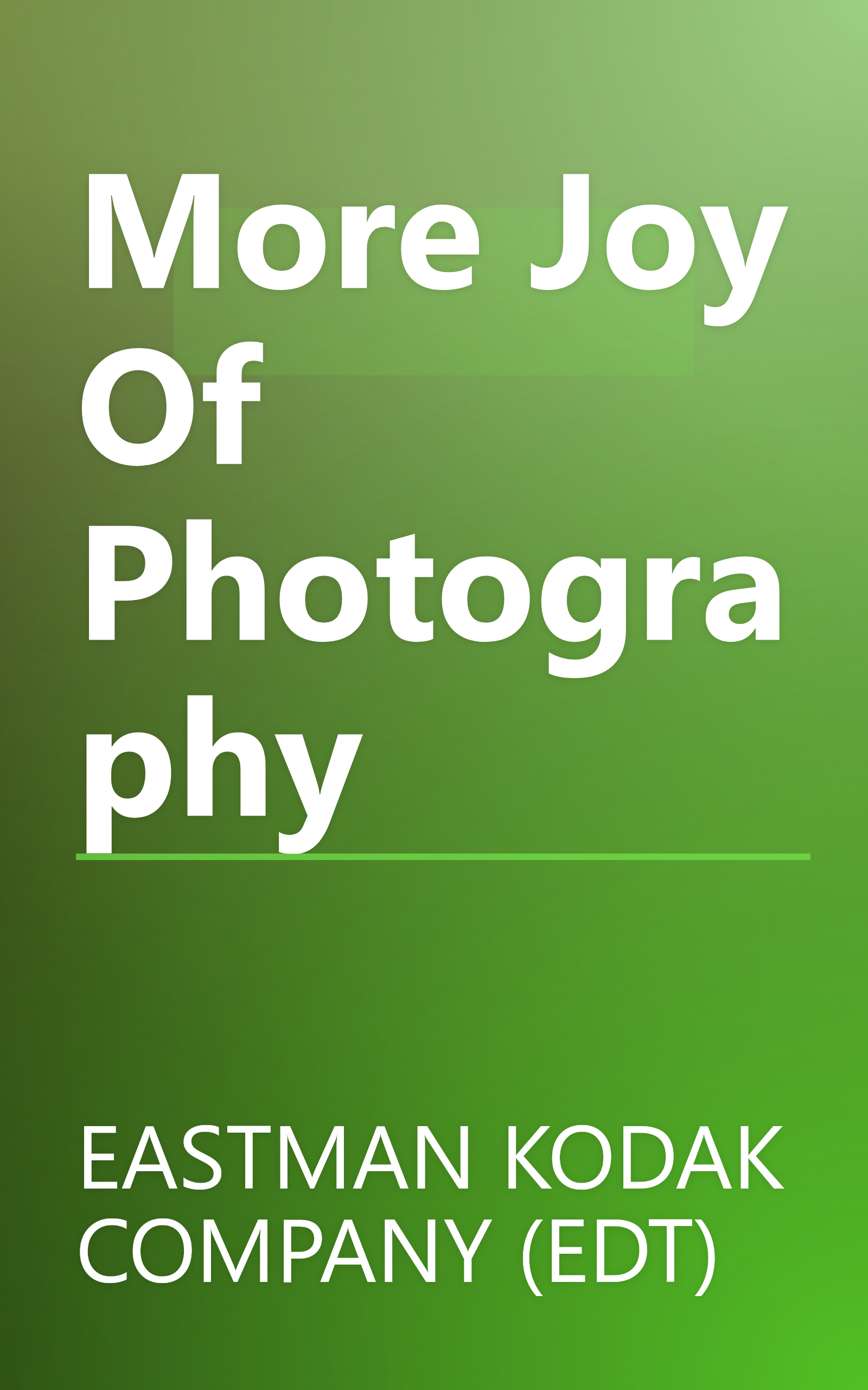 More Joy Of Photography book cover