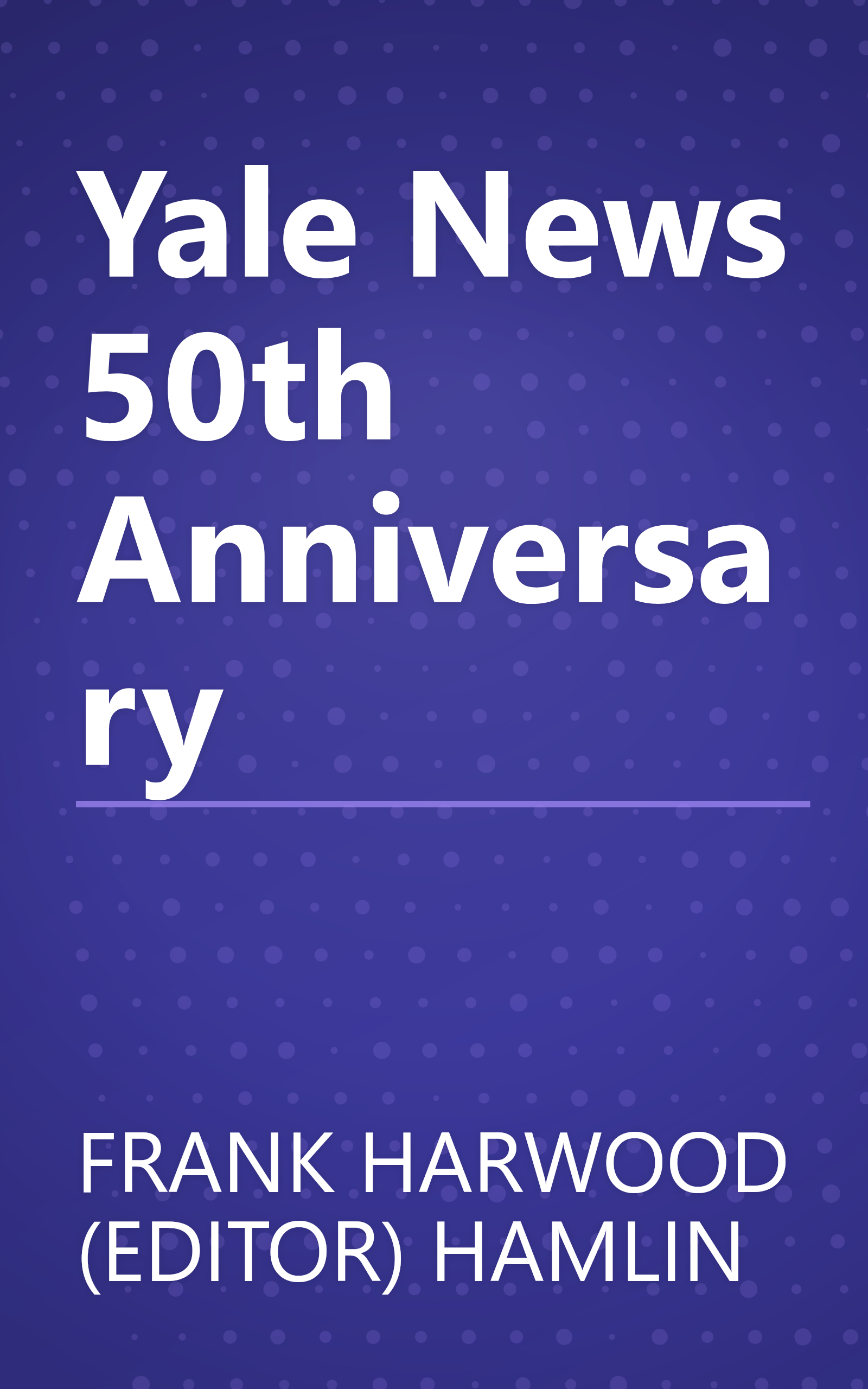 Yale News 50th Anniversary book cover