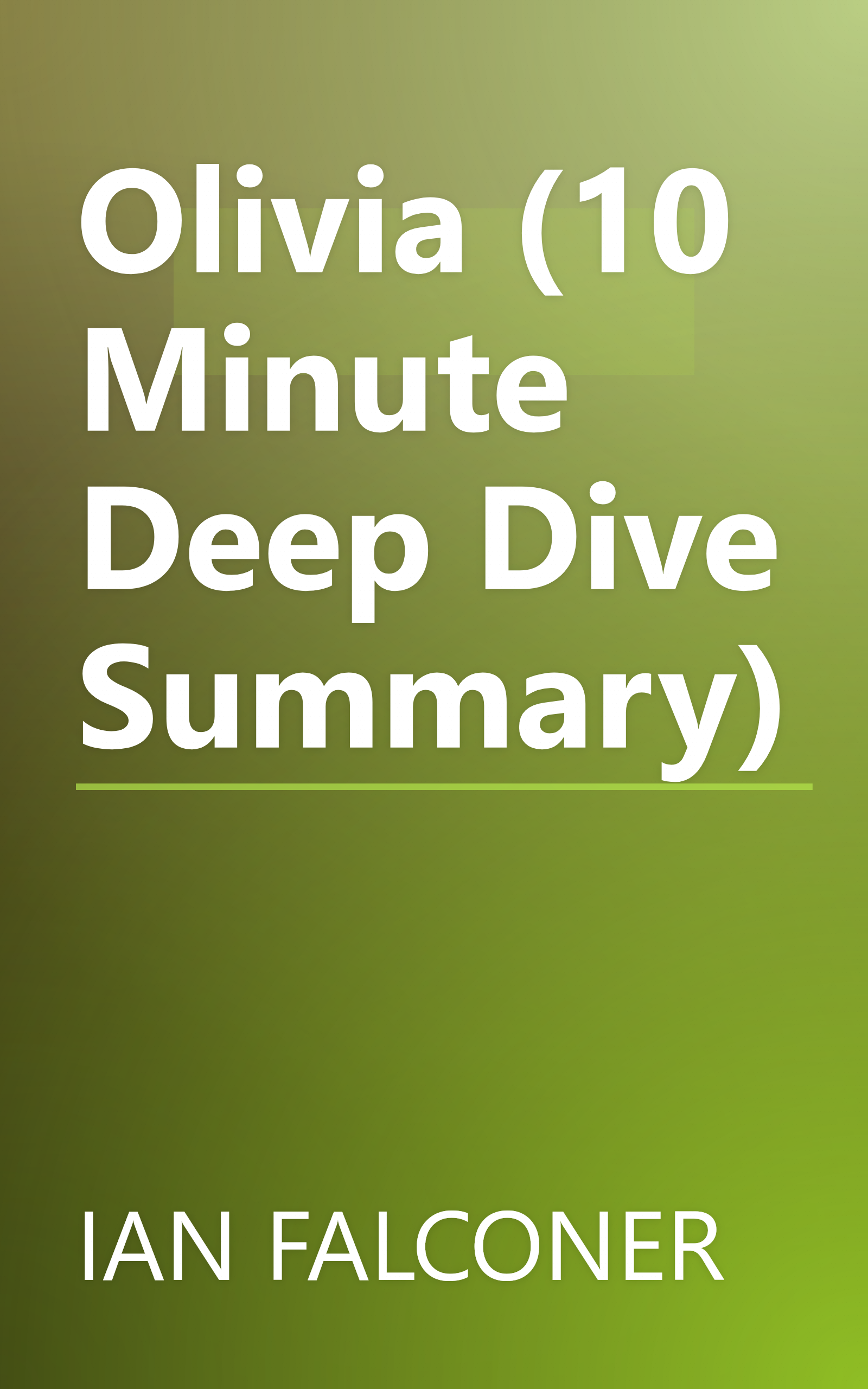 Olivia (10 Minute   Deep Dive Summary) book cover
