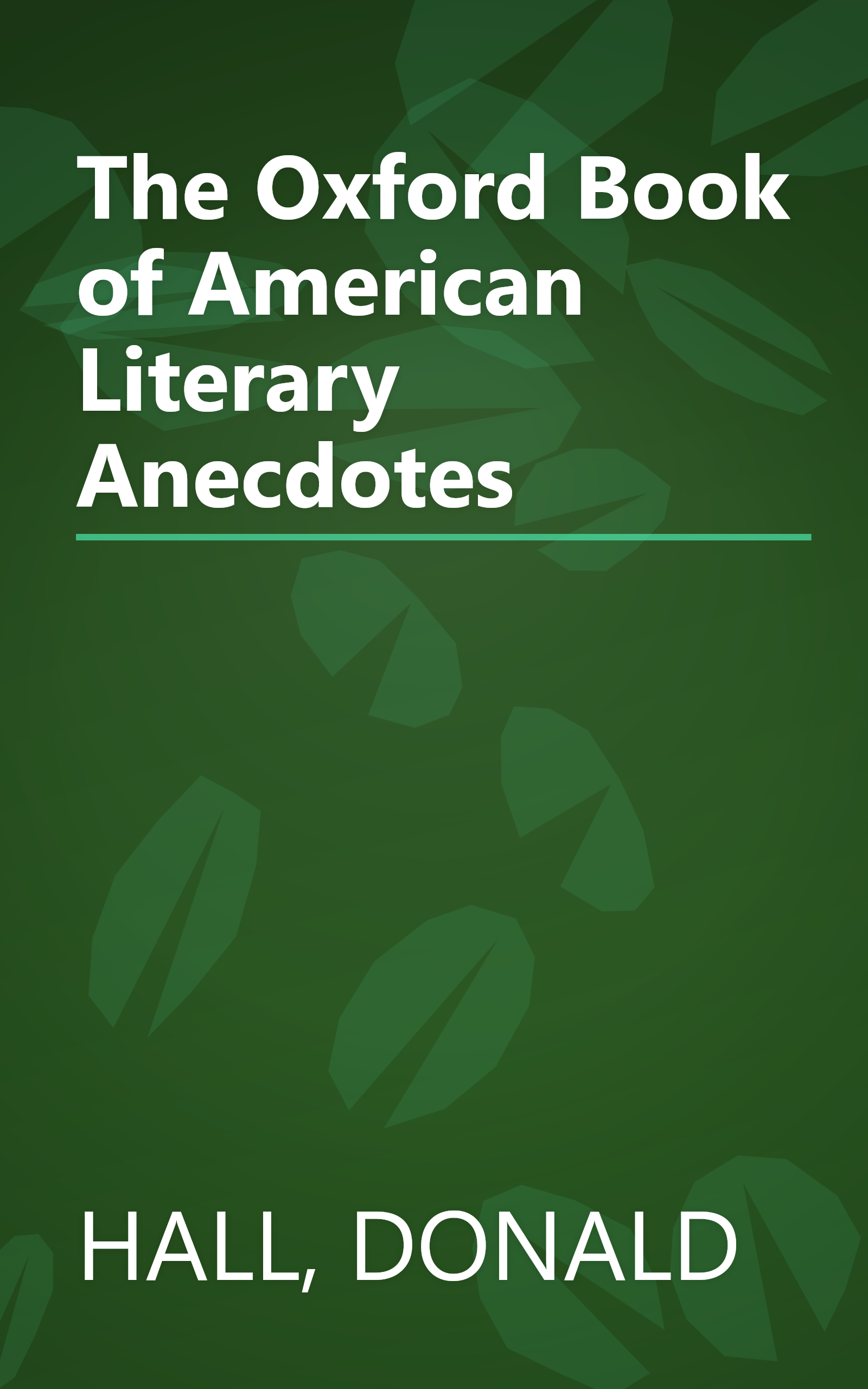 The Oxford Book of American Literary Anecdotes book cover