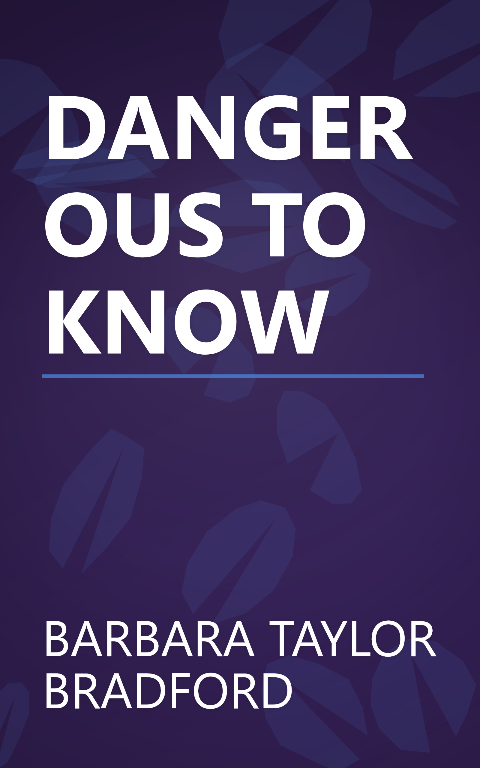 DANGEROUS TO KNOW book cover