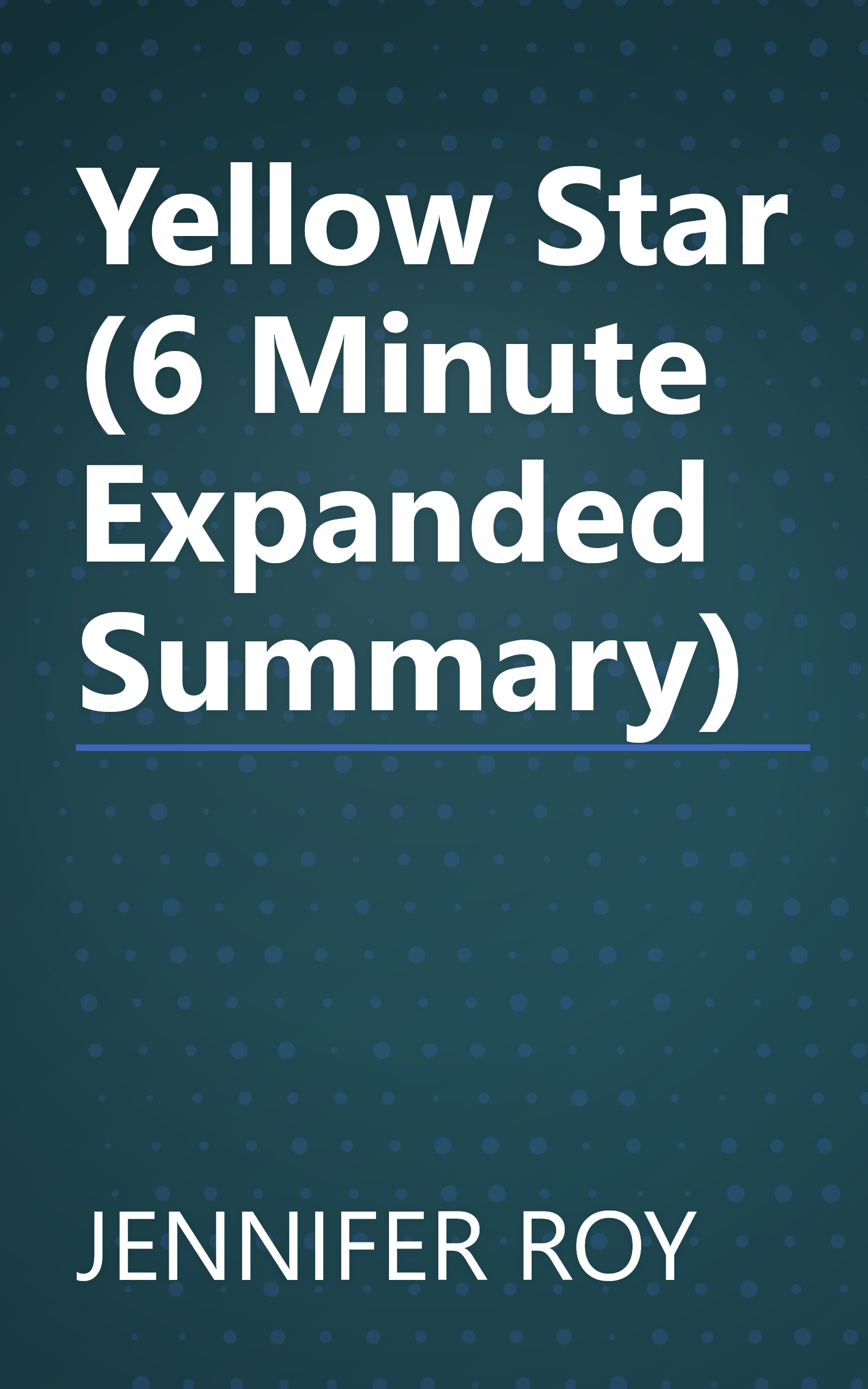 Yellow Star (6 Minute   Expanded Summary) book cover