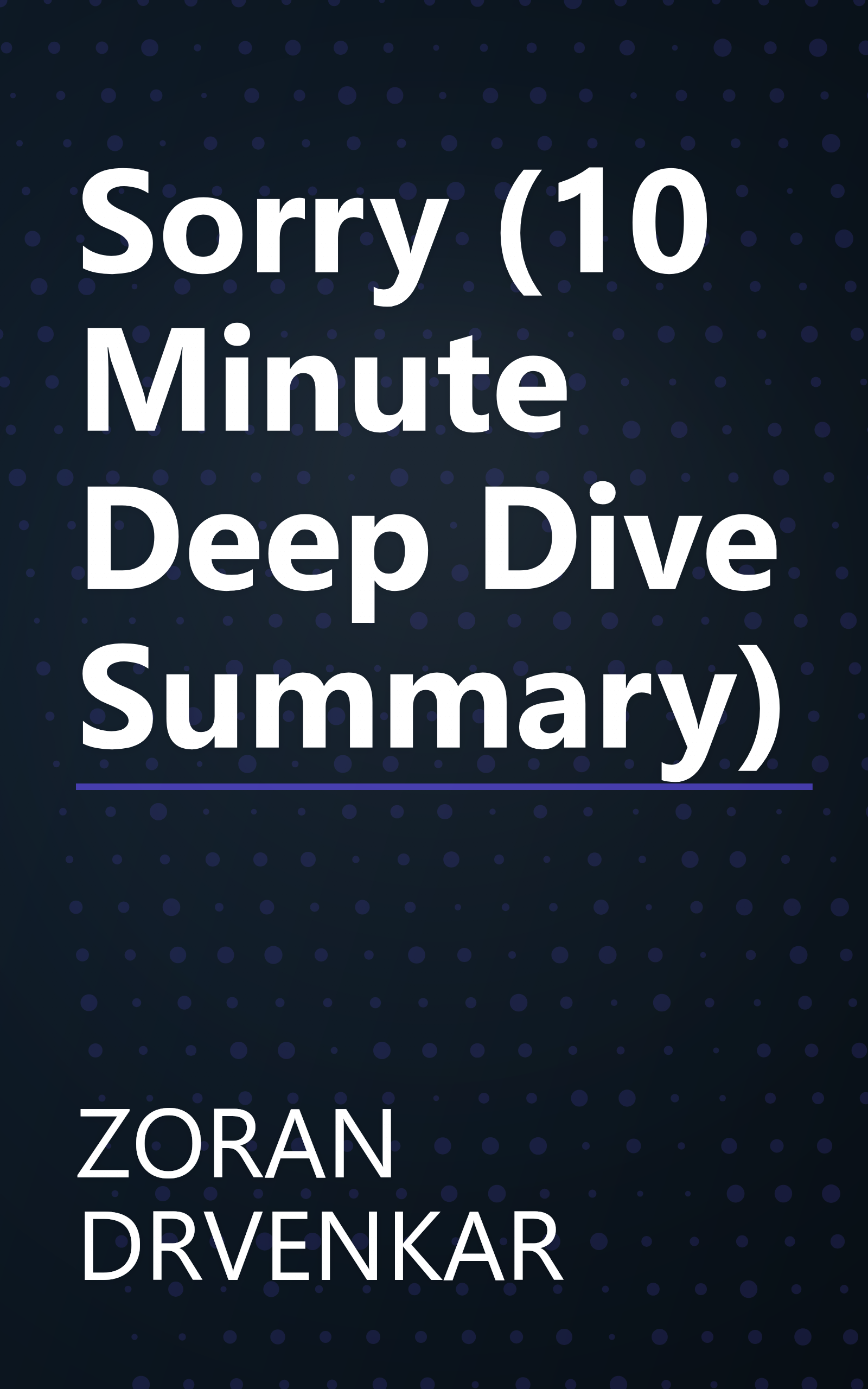 Sorry (10 Minute   Deep Dive Summary) book cover