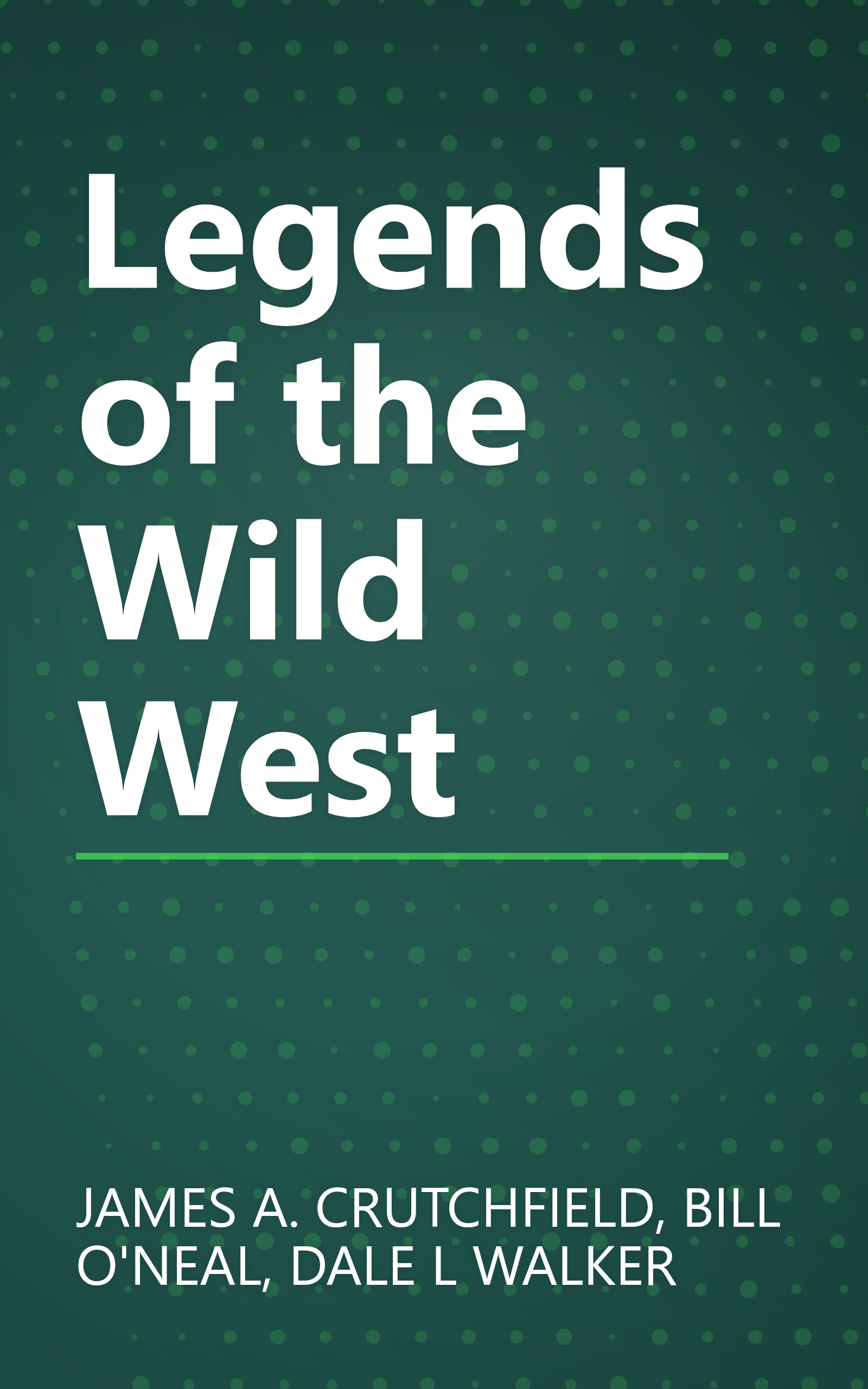 Legends of the Wild West book cover