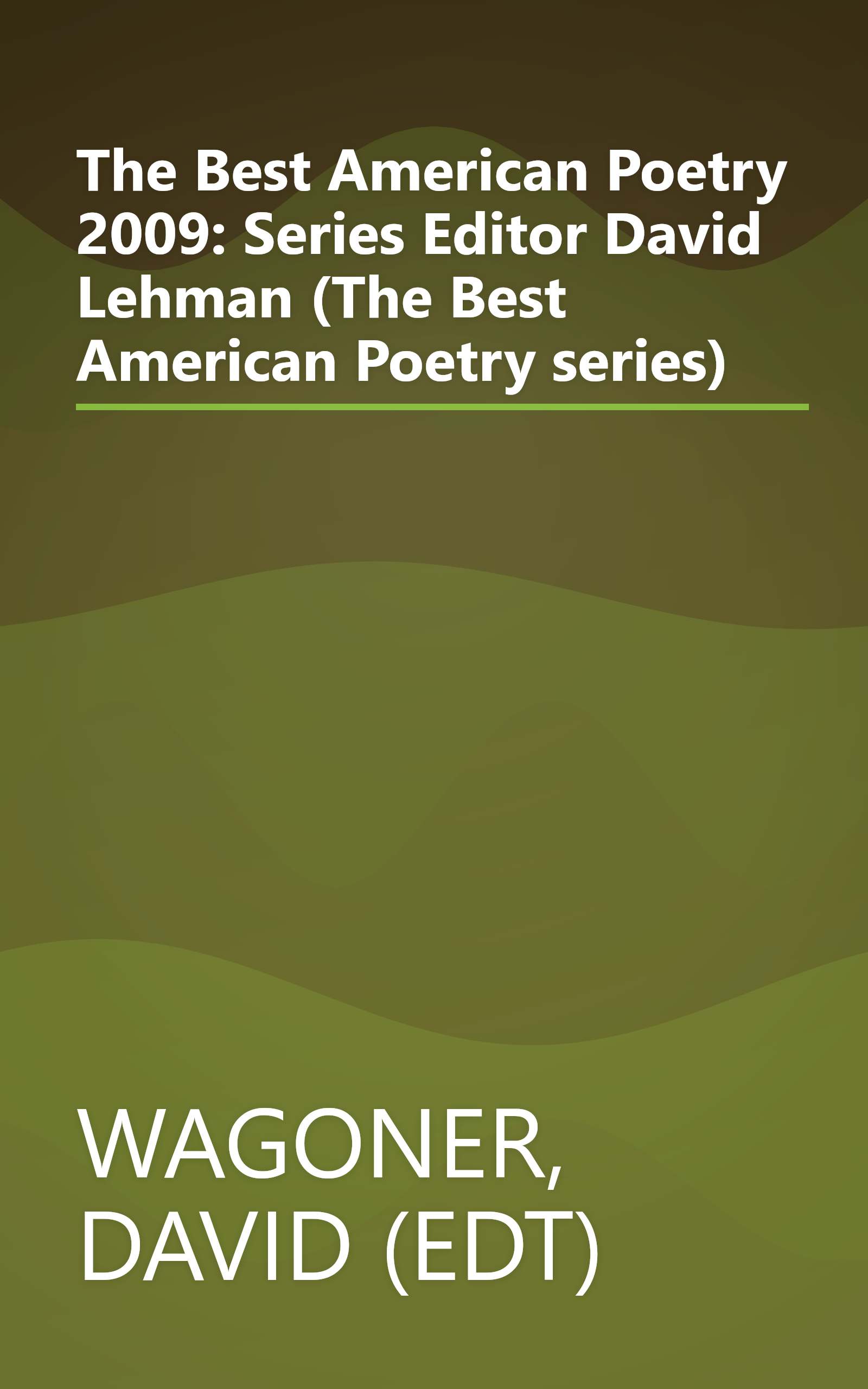 The Best American Poetry 2009: Series Editor David Lehman (The Best American Poetry series) book cover