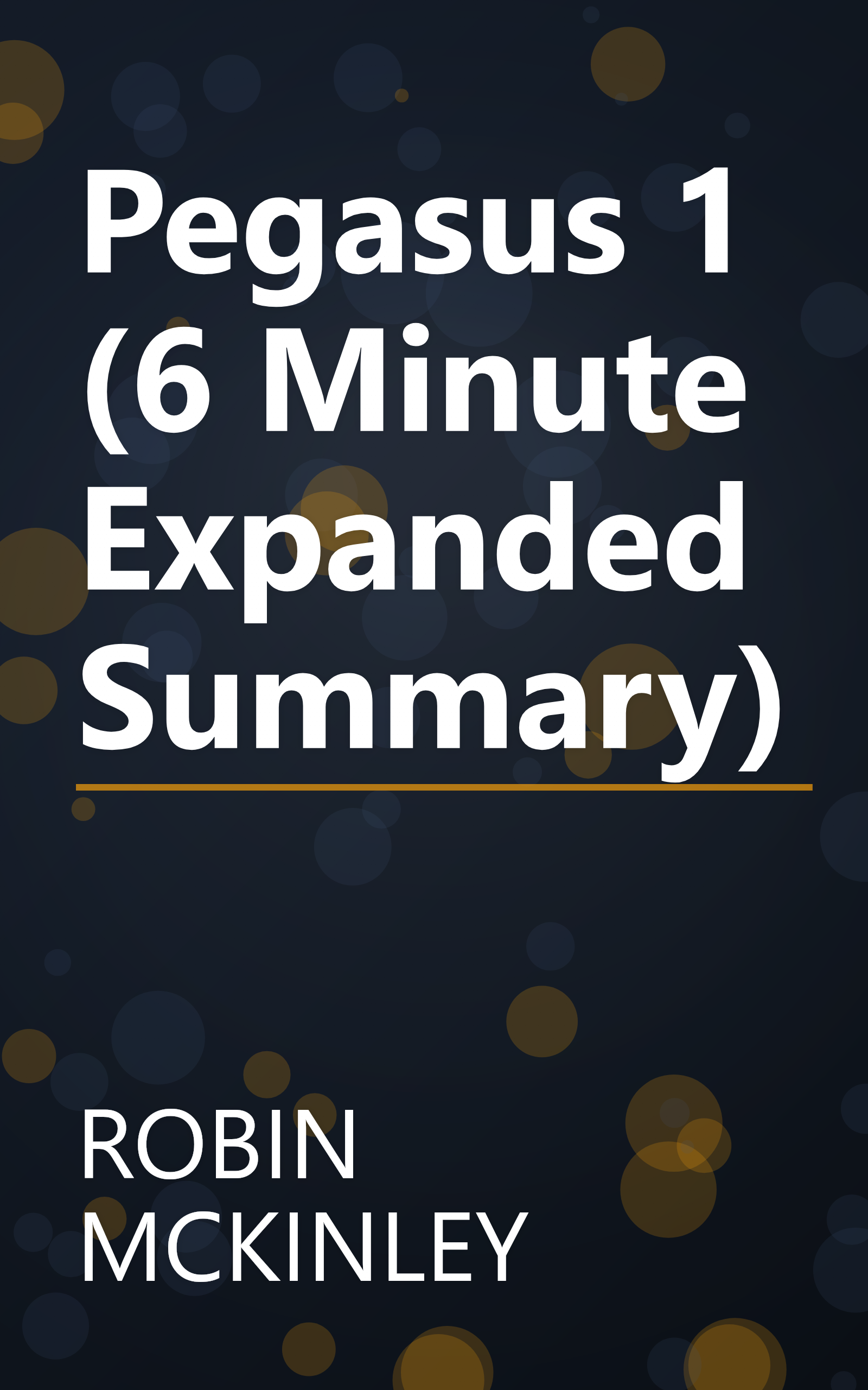 Pegasus 1 (6 Minute   Expanded Summary) book cover