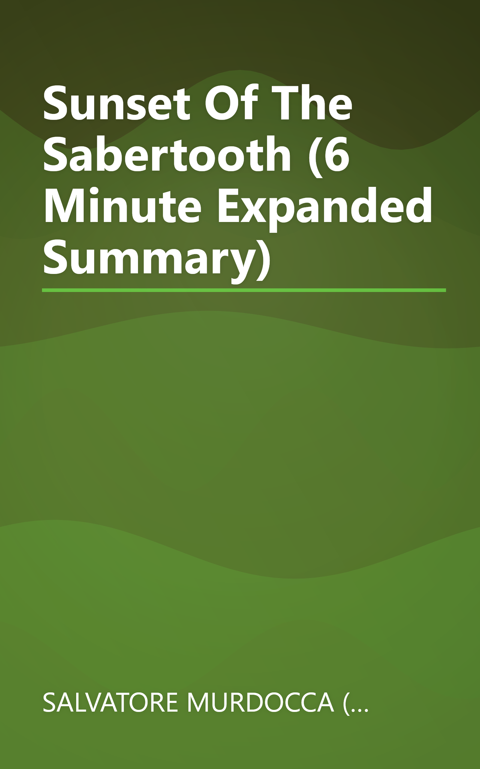 Sunset Of The Sabertooth (6 Minute   Expanded Summary) book cover