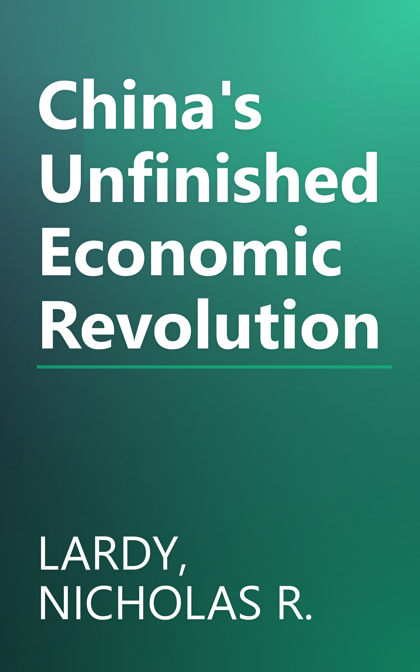China's Unfinished Economic Revolution book cover