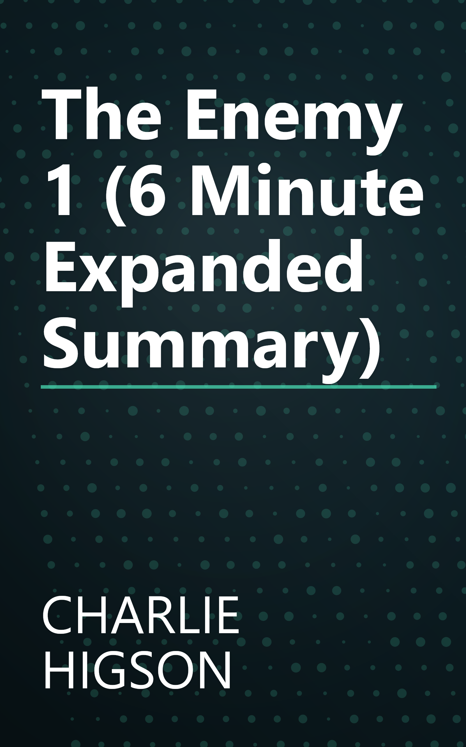 The Enemy 1 (6 Minute   Expanded Summary) book cover