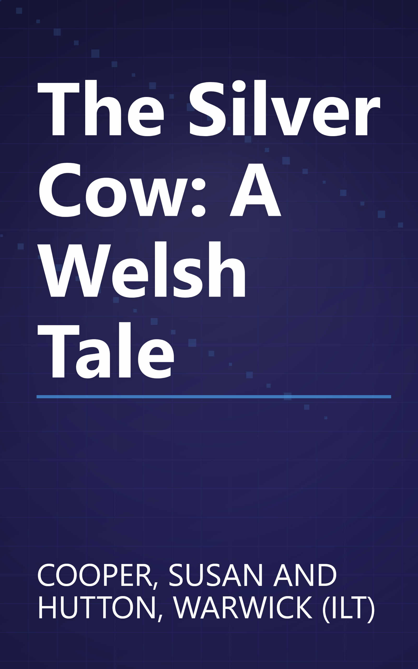 The Silver Cow: A Welsh Tale book cover