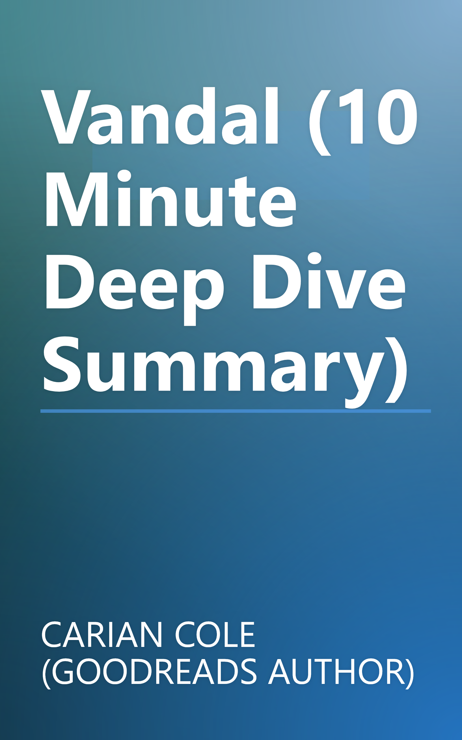 Vandal (10 Minute   Deep Dive Summary) book cover