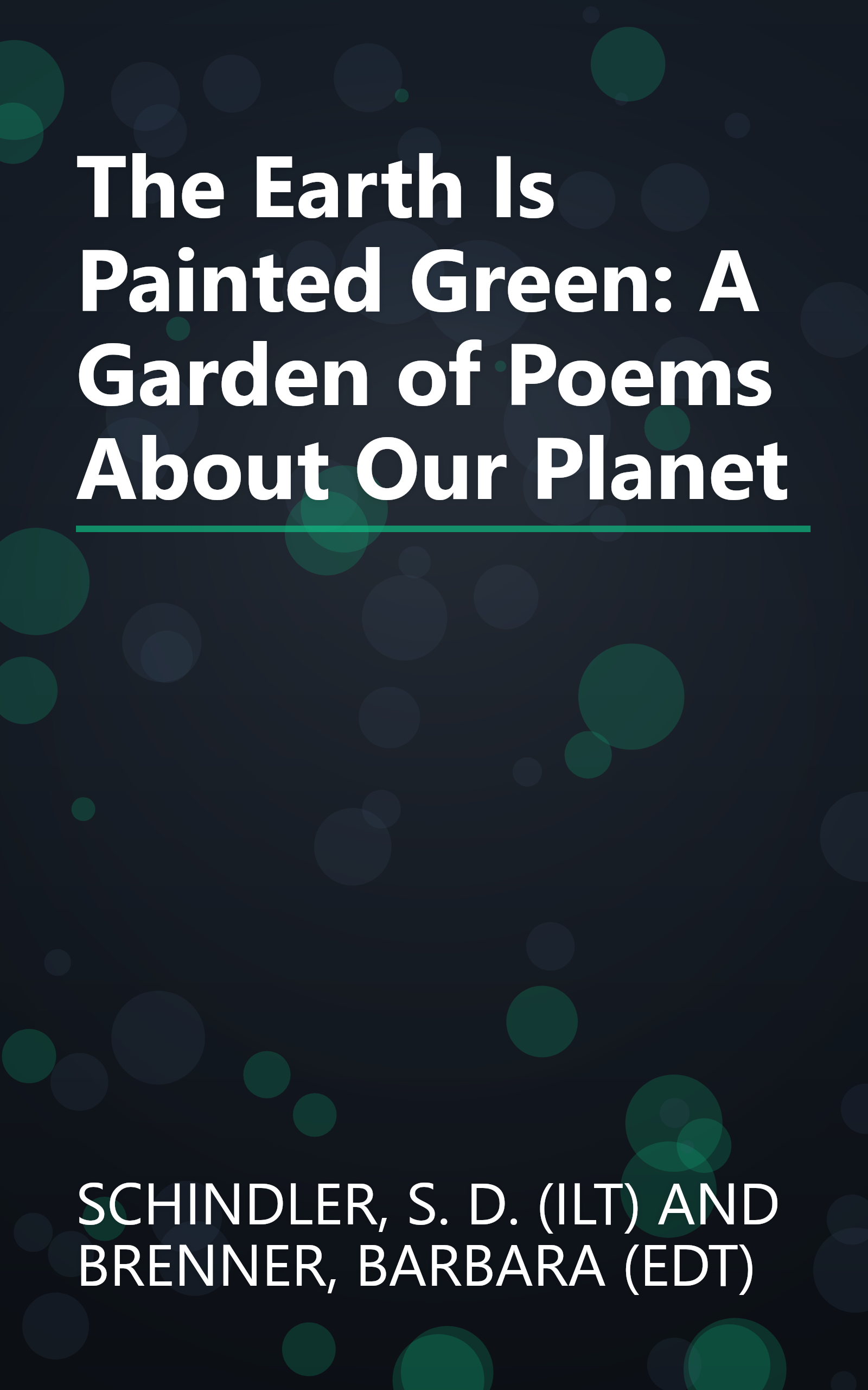 The Earth Is Painted Green: A Garden of Poems About Our Planet book cover