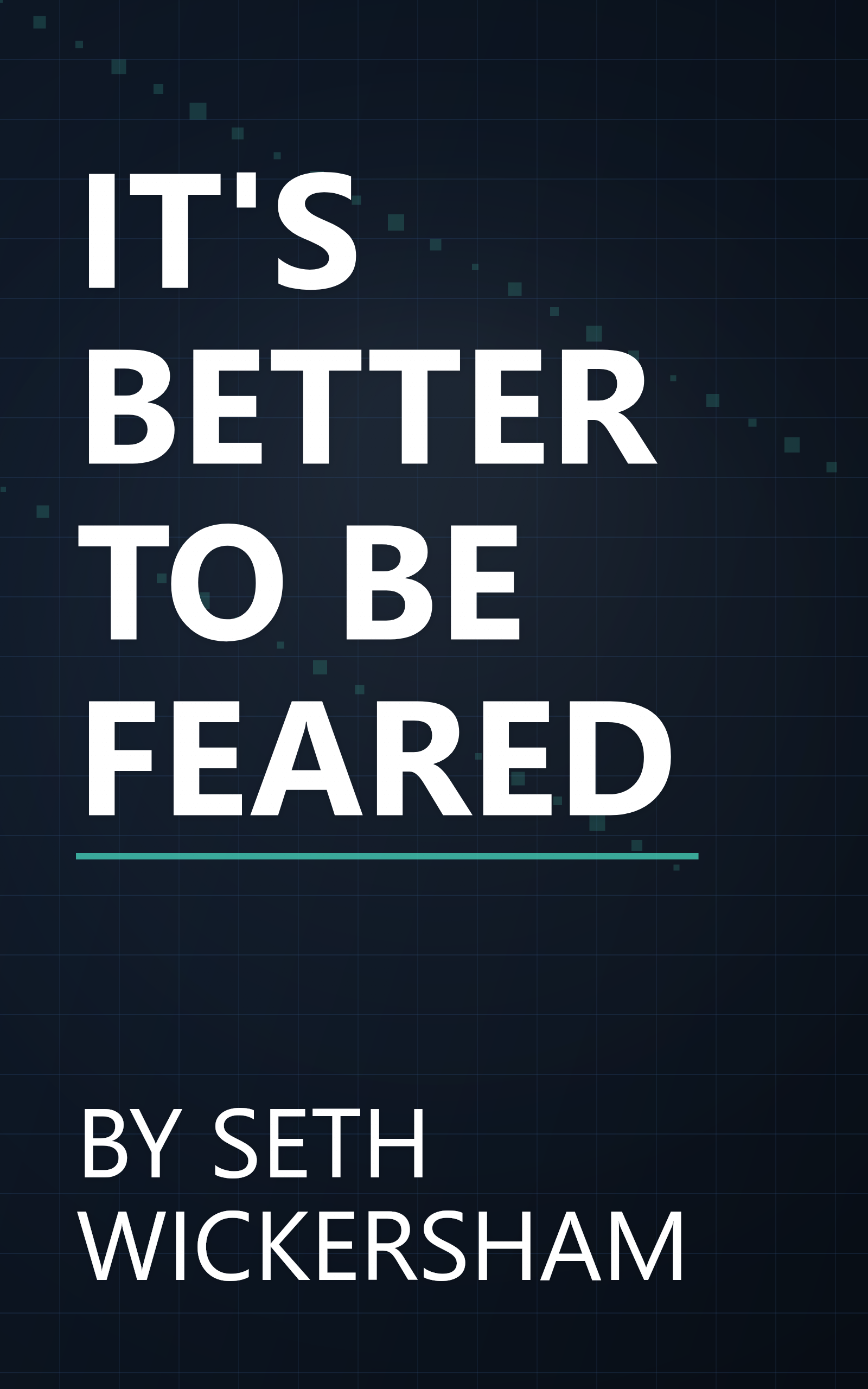 IT'S BETTER TO BE FEARED book cover