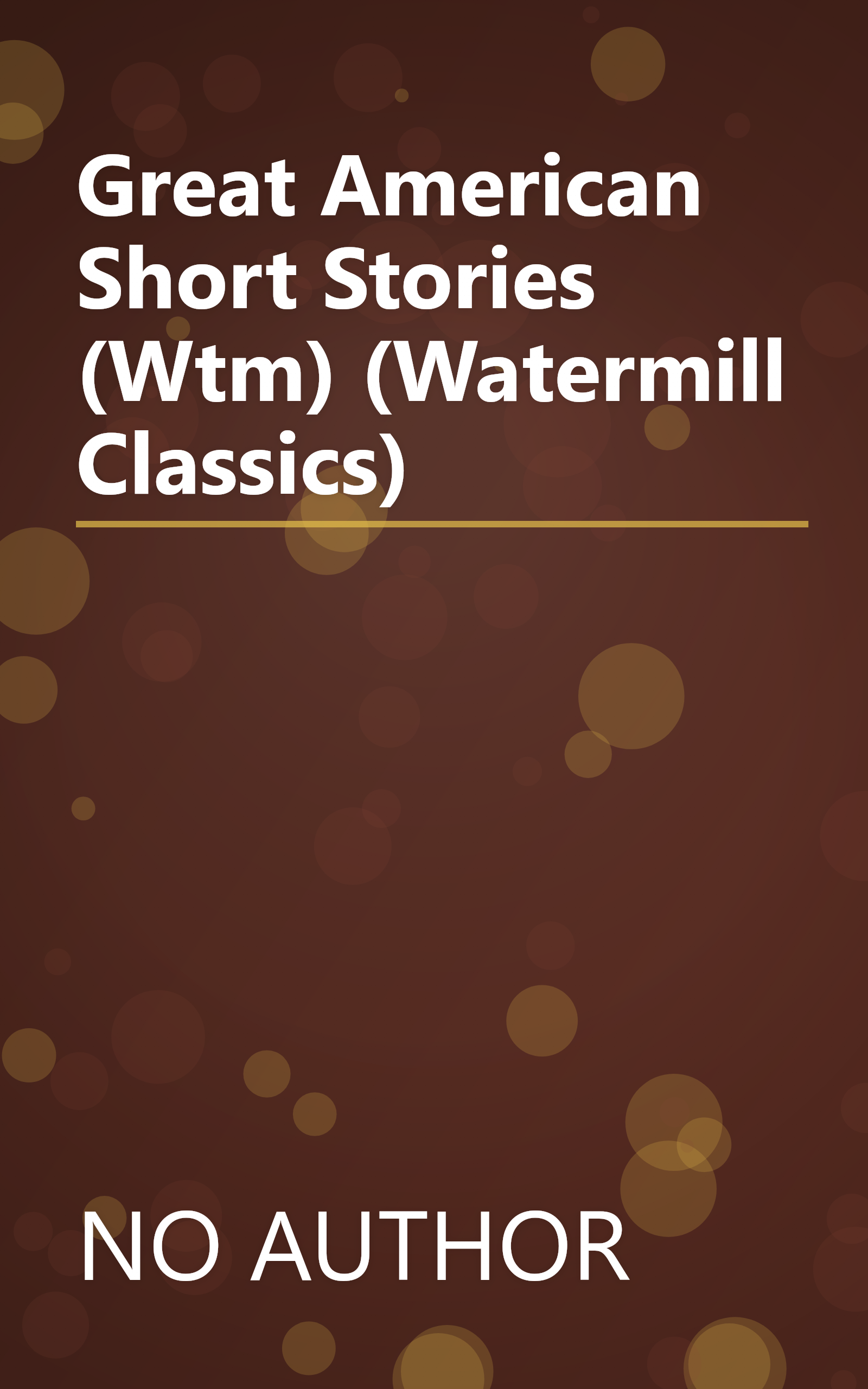 Great American Short Stories (Wtm) (Watermill Classics) book cover