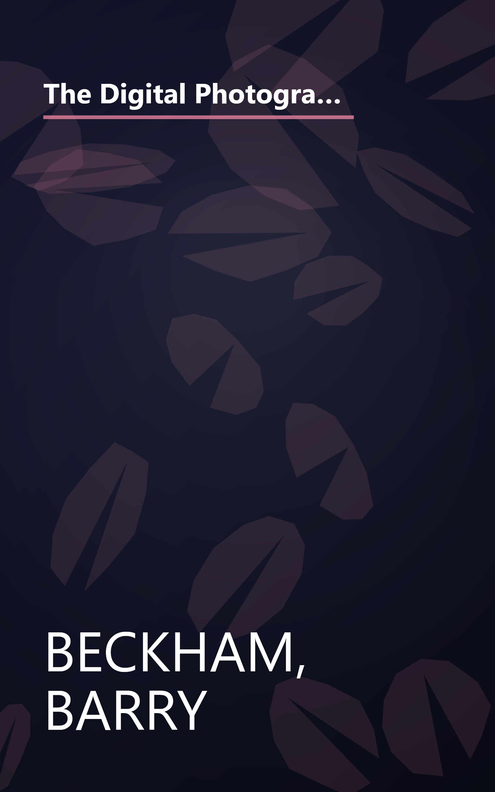 The Digital Photographer's Guide to Photoshop Elements: Improve Your Photographs & Create Fantastic Special Effects (A Lark Photography Book) book cover