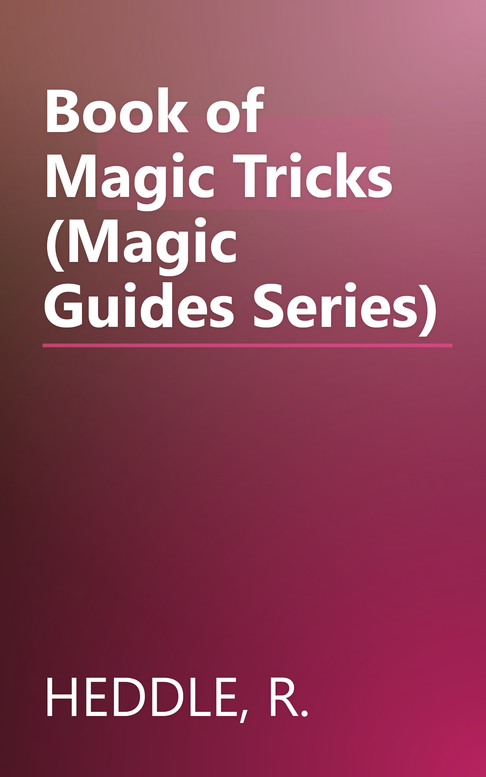 Book of Magic Tricks (Magic Guides Series) book cover