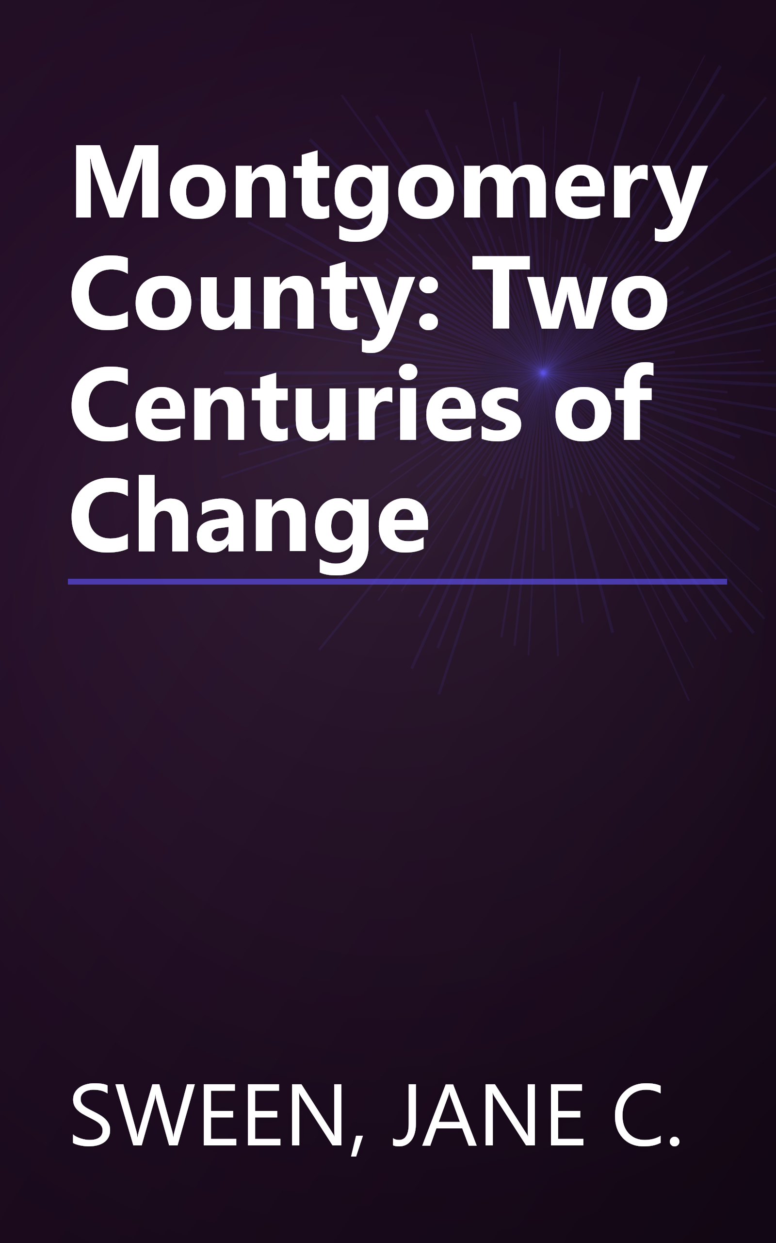 Montgomery County: Two Centuries of Change book cover