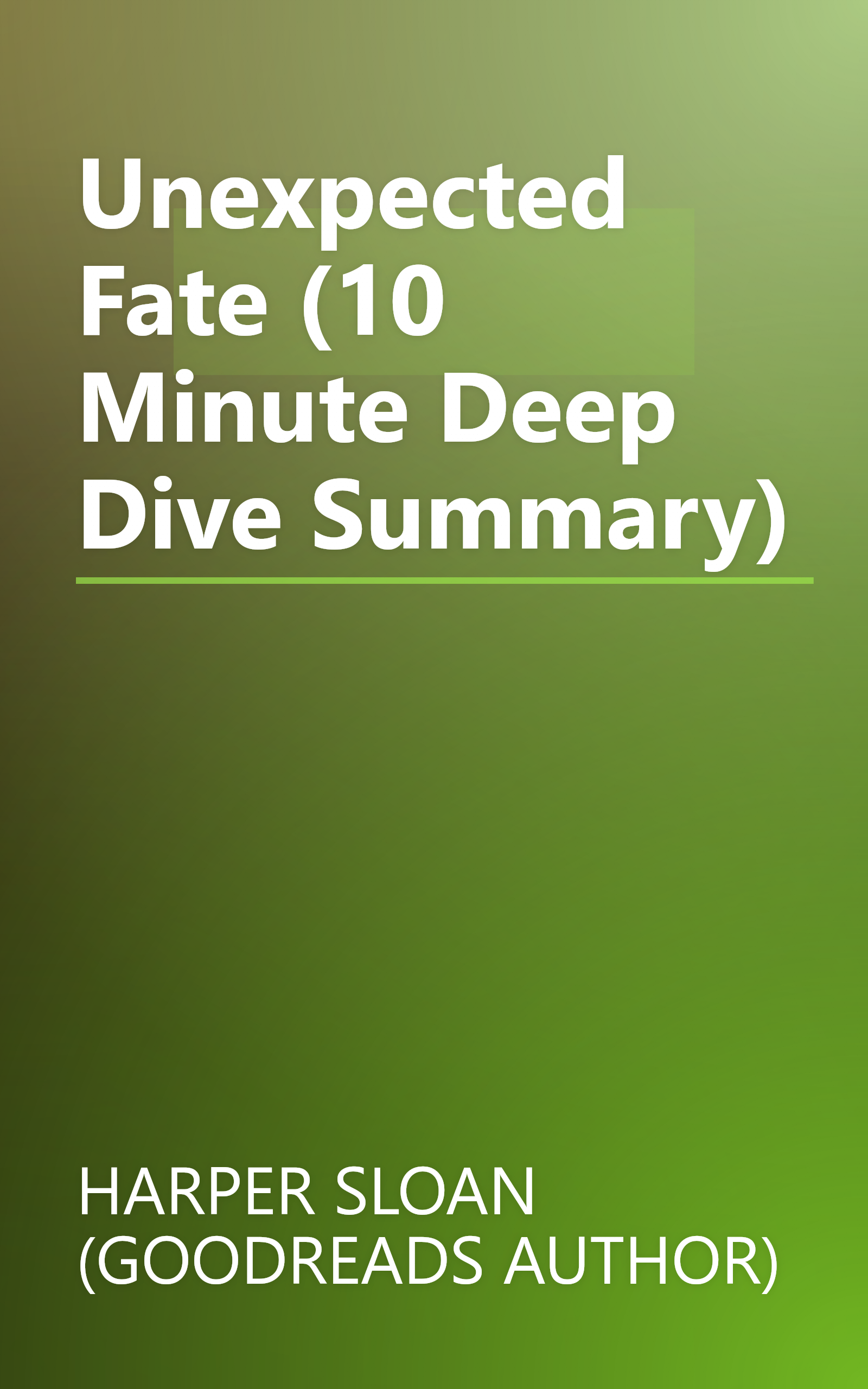 Unexpected Fate (10 Minute   Deep Dive Summary) book cover