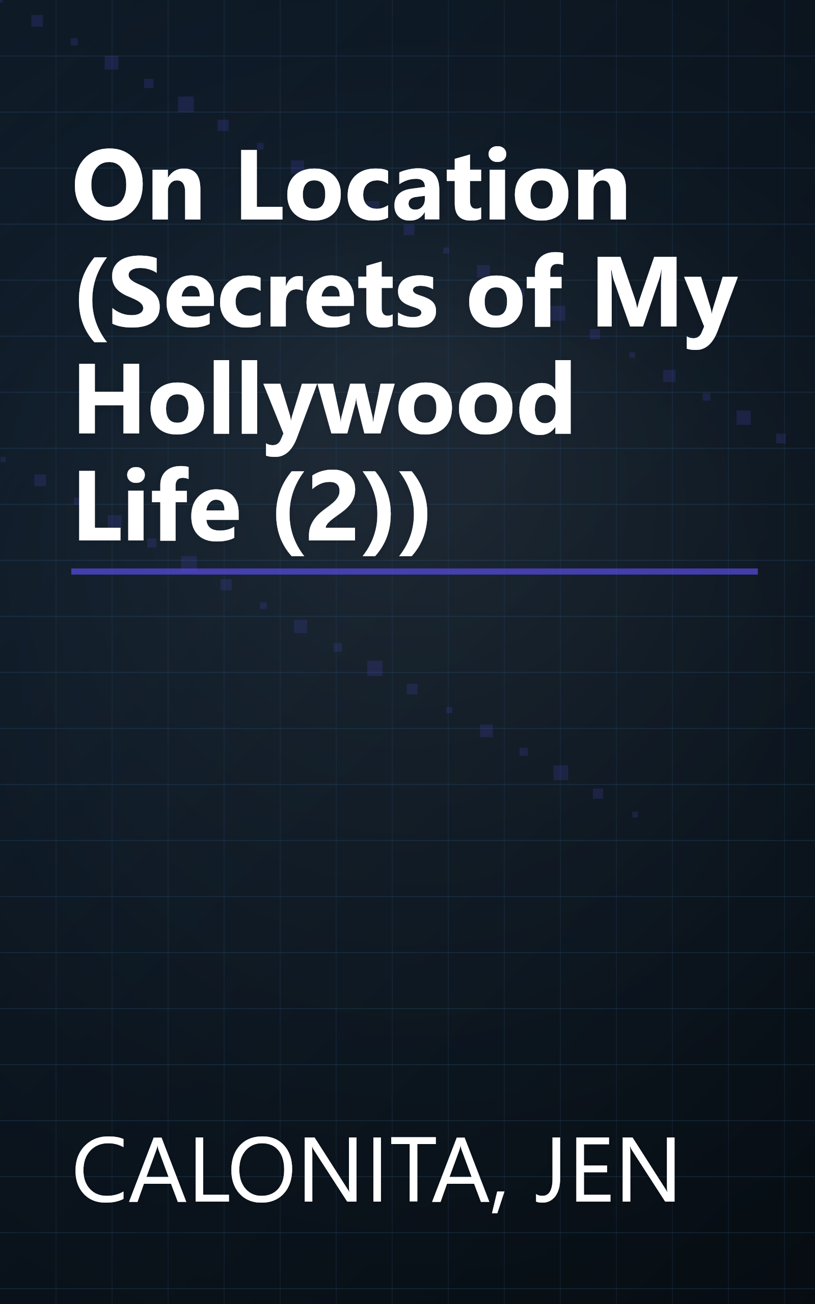 On Location (Secrets of My Hollywood Life (2)) book cover