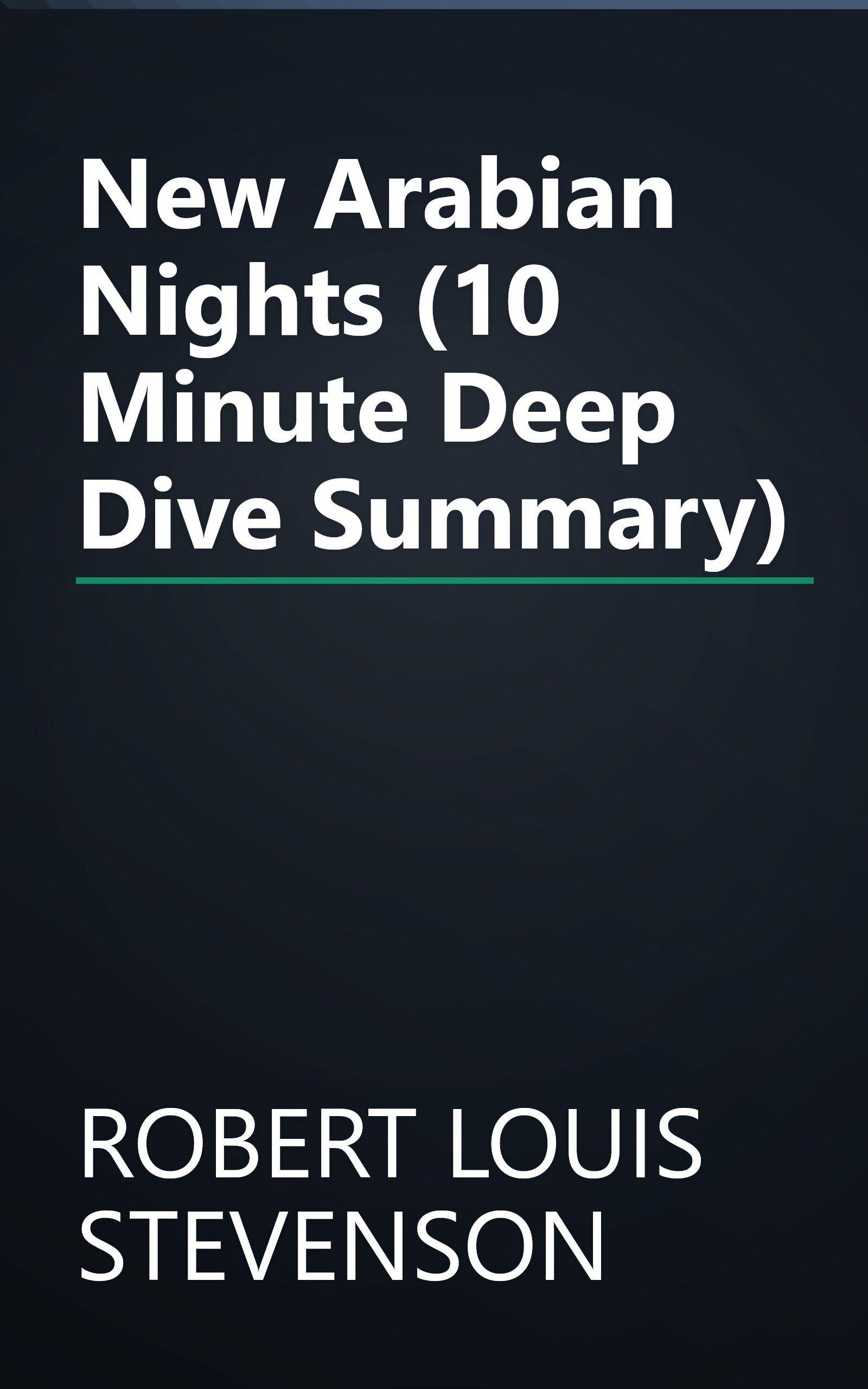 New Arabian Nights (10 Minute   Deep Dive Summary) book cover