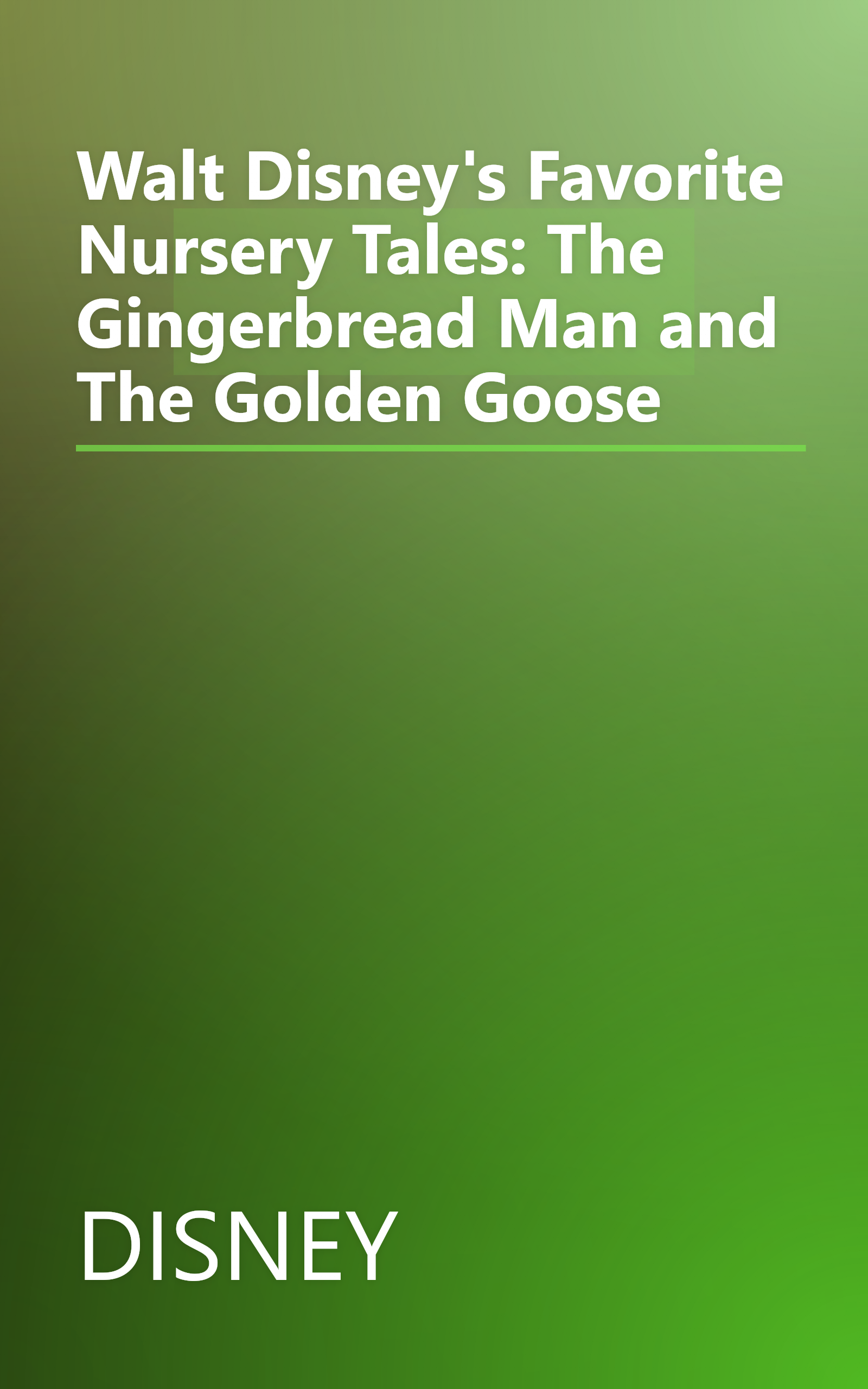Walt Disney's Favorite Nursery Tales: The Gingerbread Man and The Golden Goose book cover