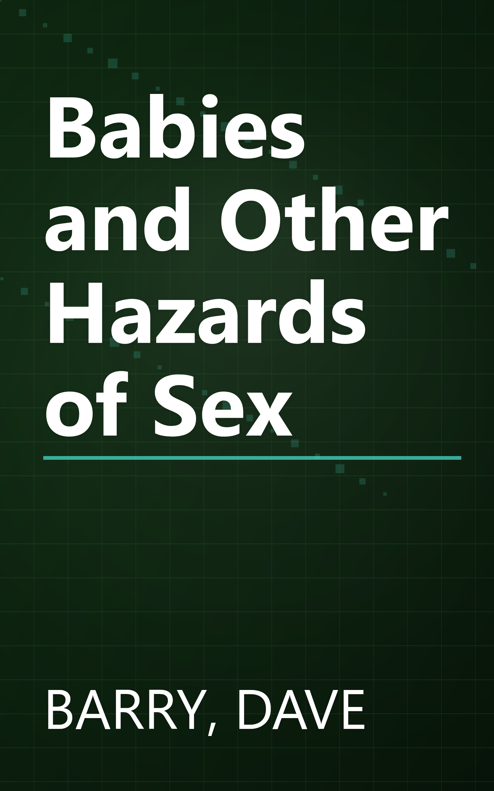 Babies and Other Hazards of Sex book cover