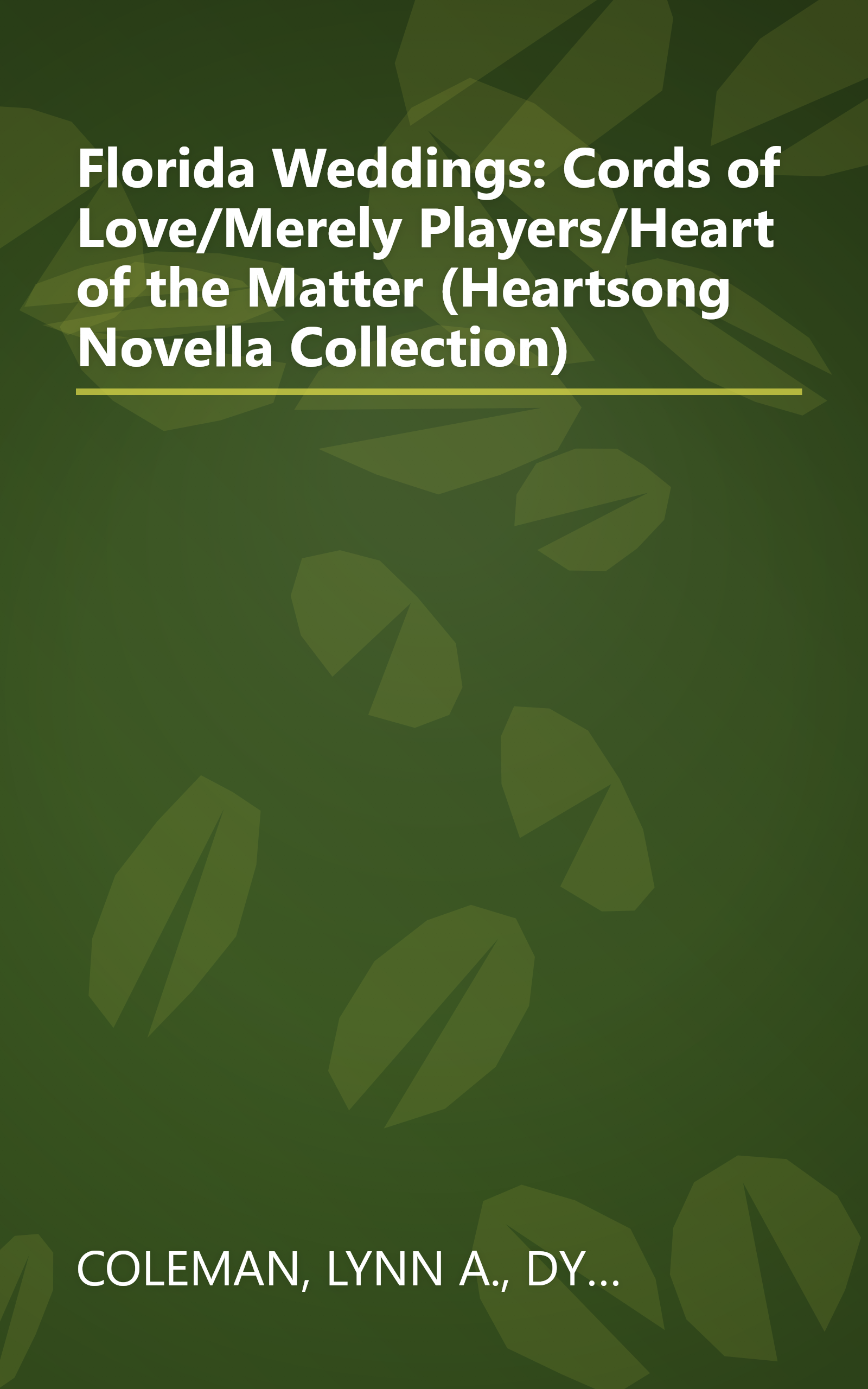 Florida Weddings: Cords of Love/Merely Players/Heart of the Matter (Heartsong Novella Collection) book cover