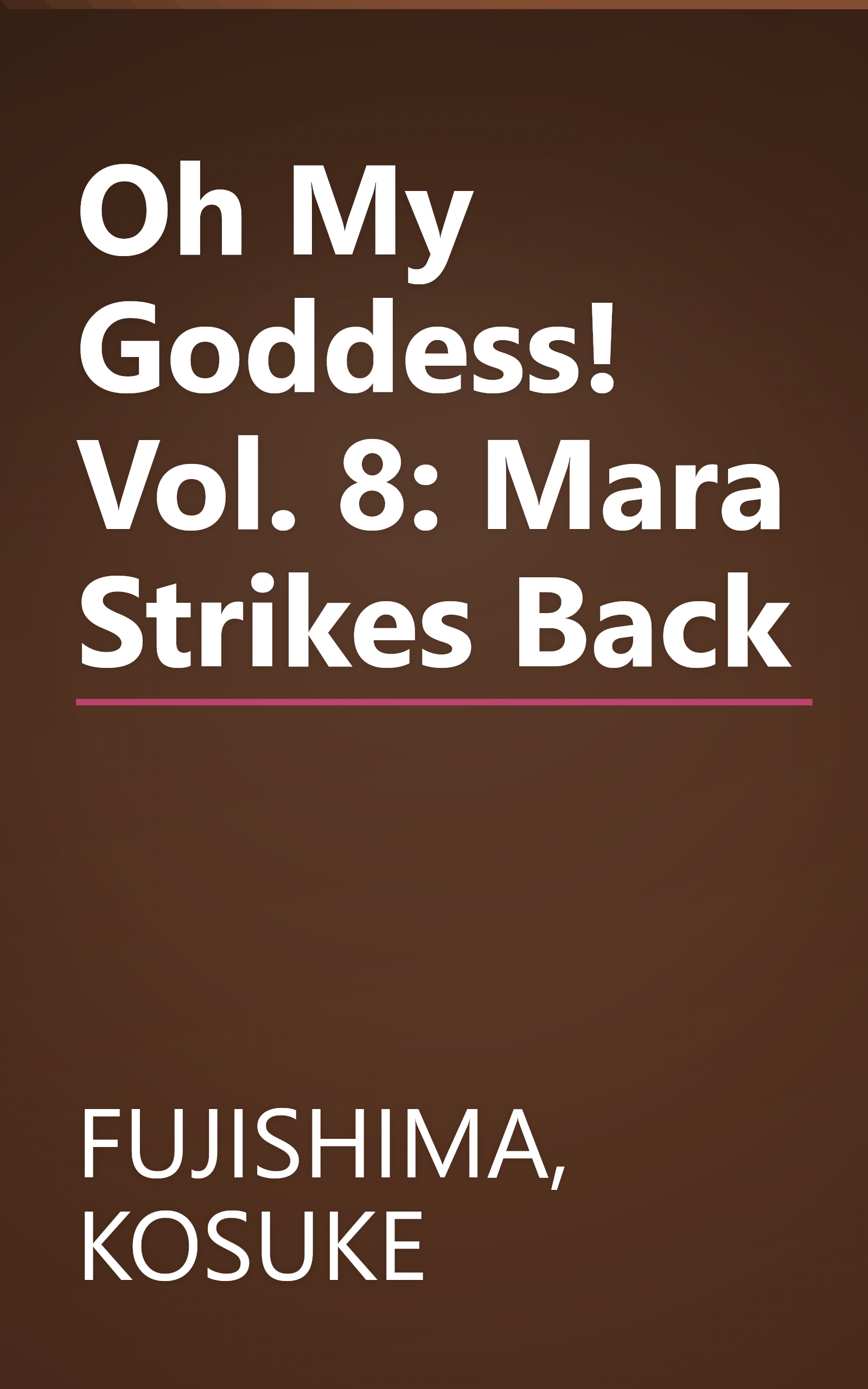 Oh My Goddess! Vol. 8: Mara Strikes Back book cover