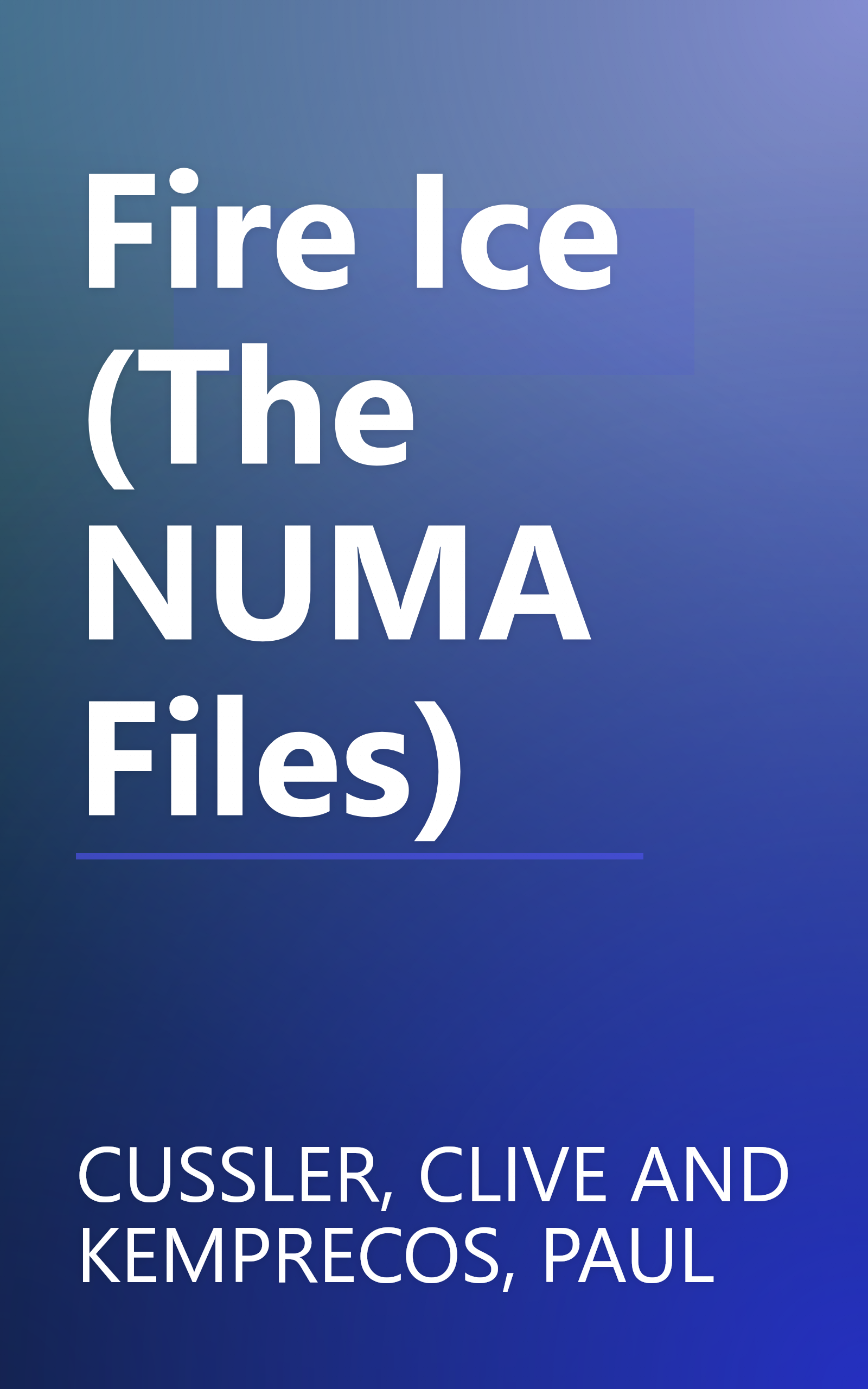 Fire Ice (The NUMA Files) book cover
