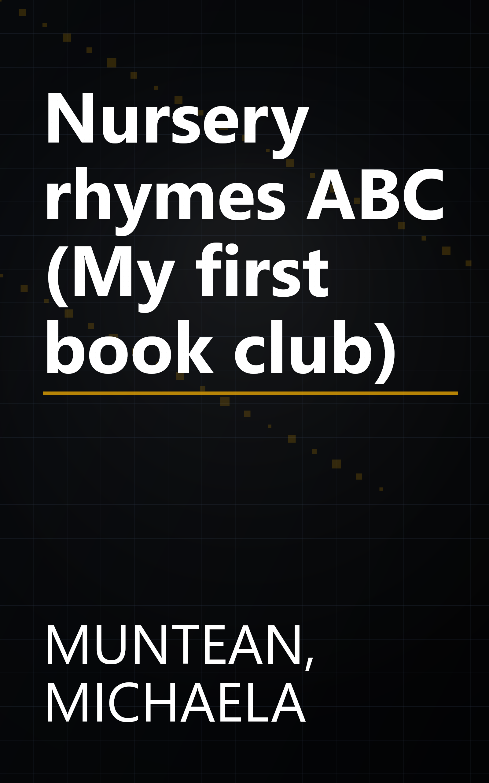 Nursery rhymes ABC (My first book club) book cover
