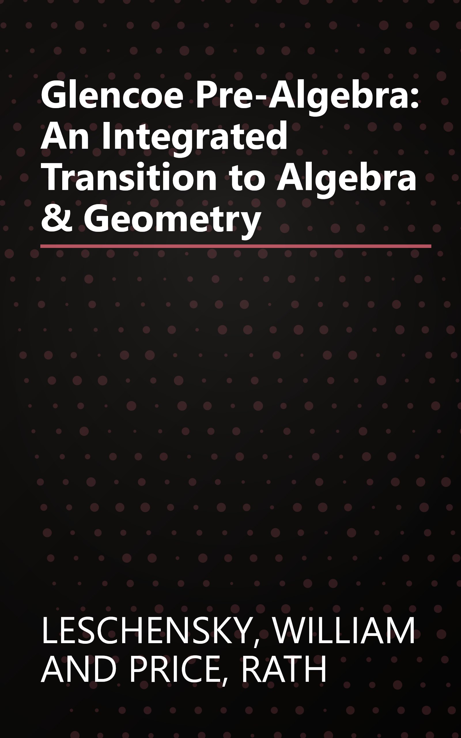 Glencoe Pre-Algebra: An Integrated Transition to Algebra & Geometry book cover