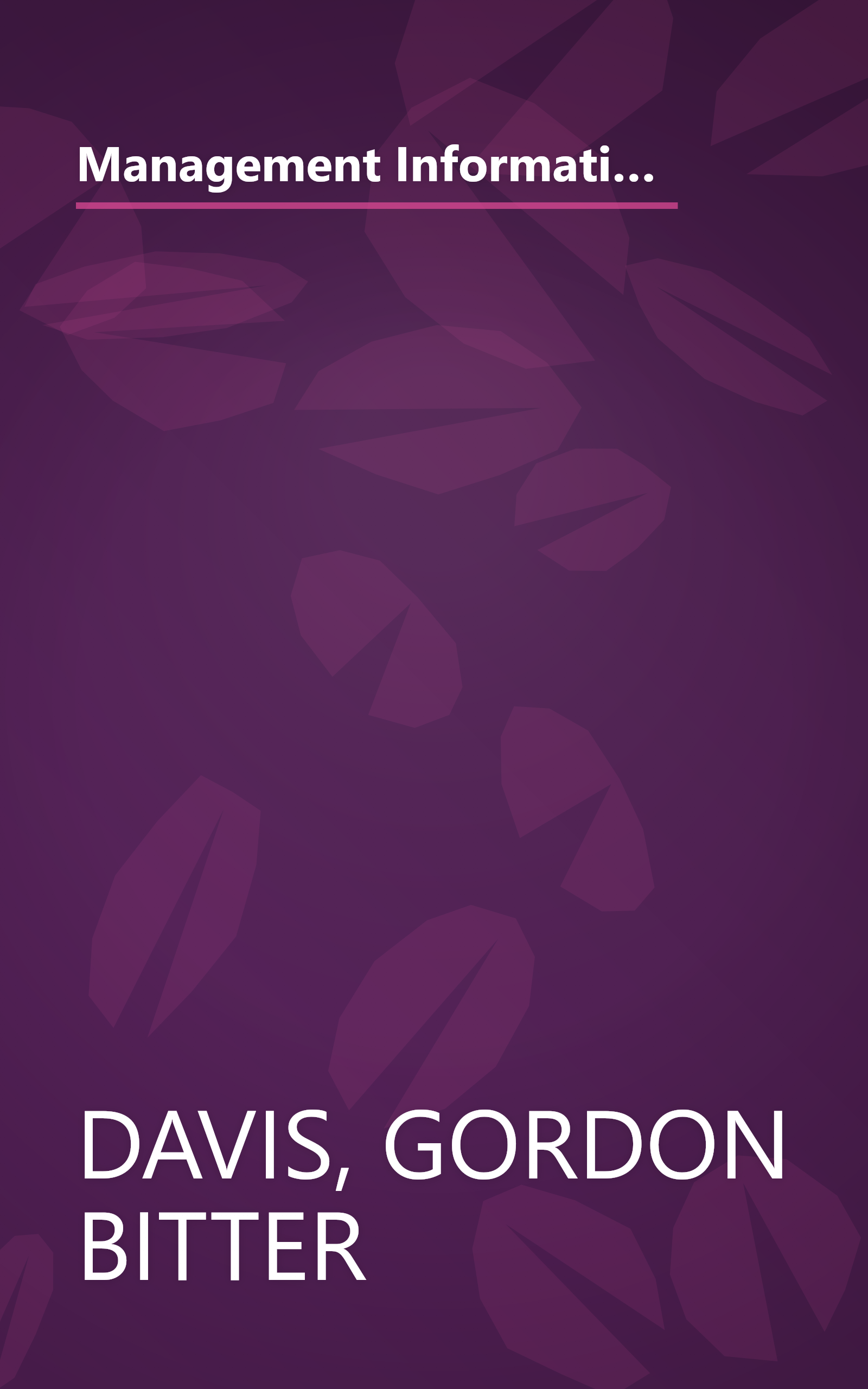 Management Information Systems: Conceptual Foundations, Structure, and Development (McGraw Hill Series in Management Information Systems Series) book cover