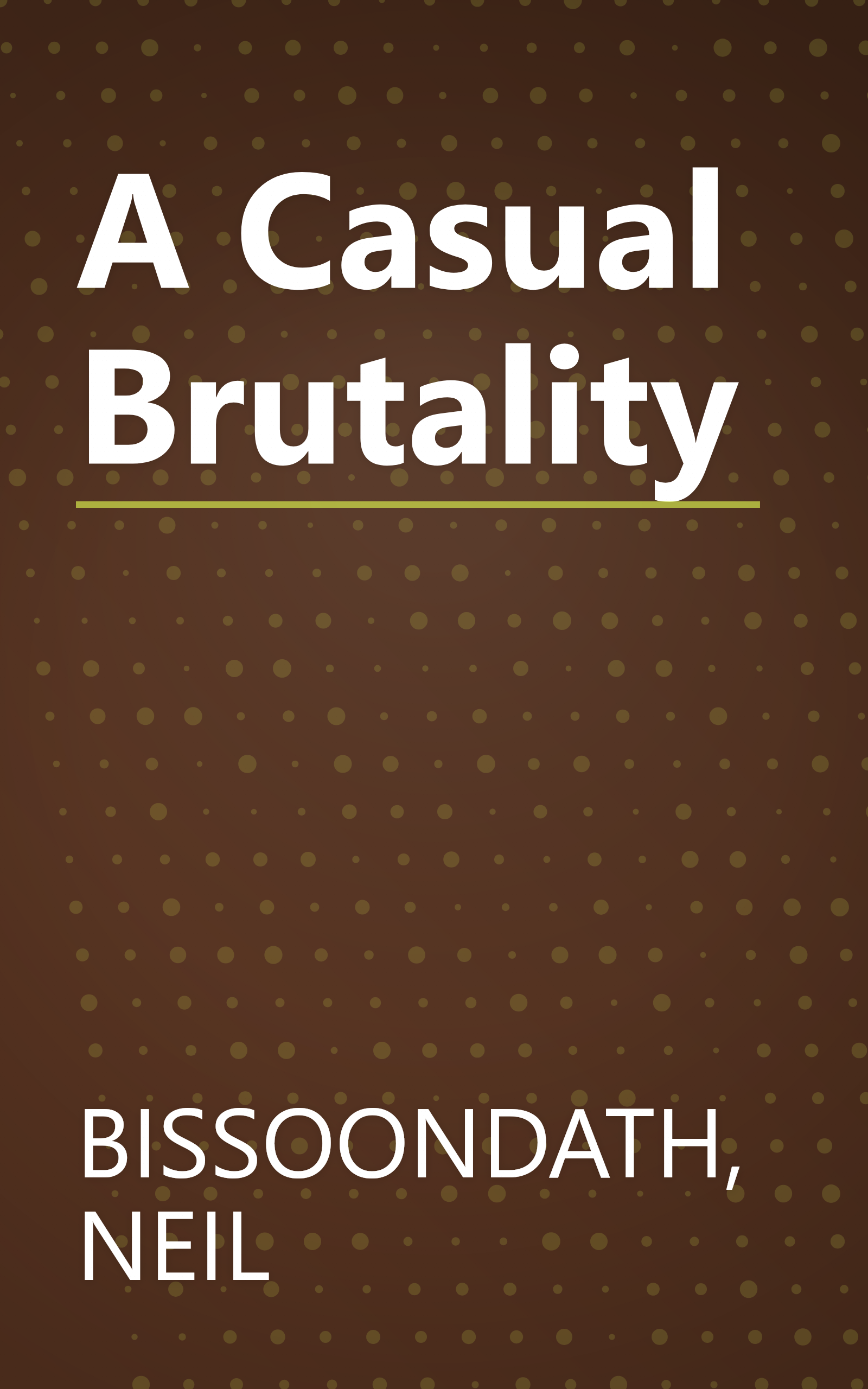 A Casual Brutality book cover