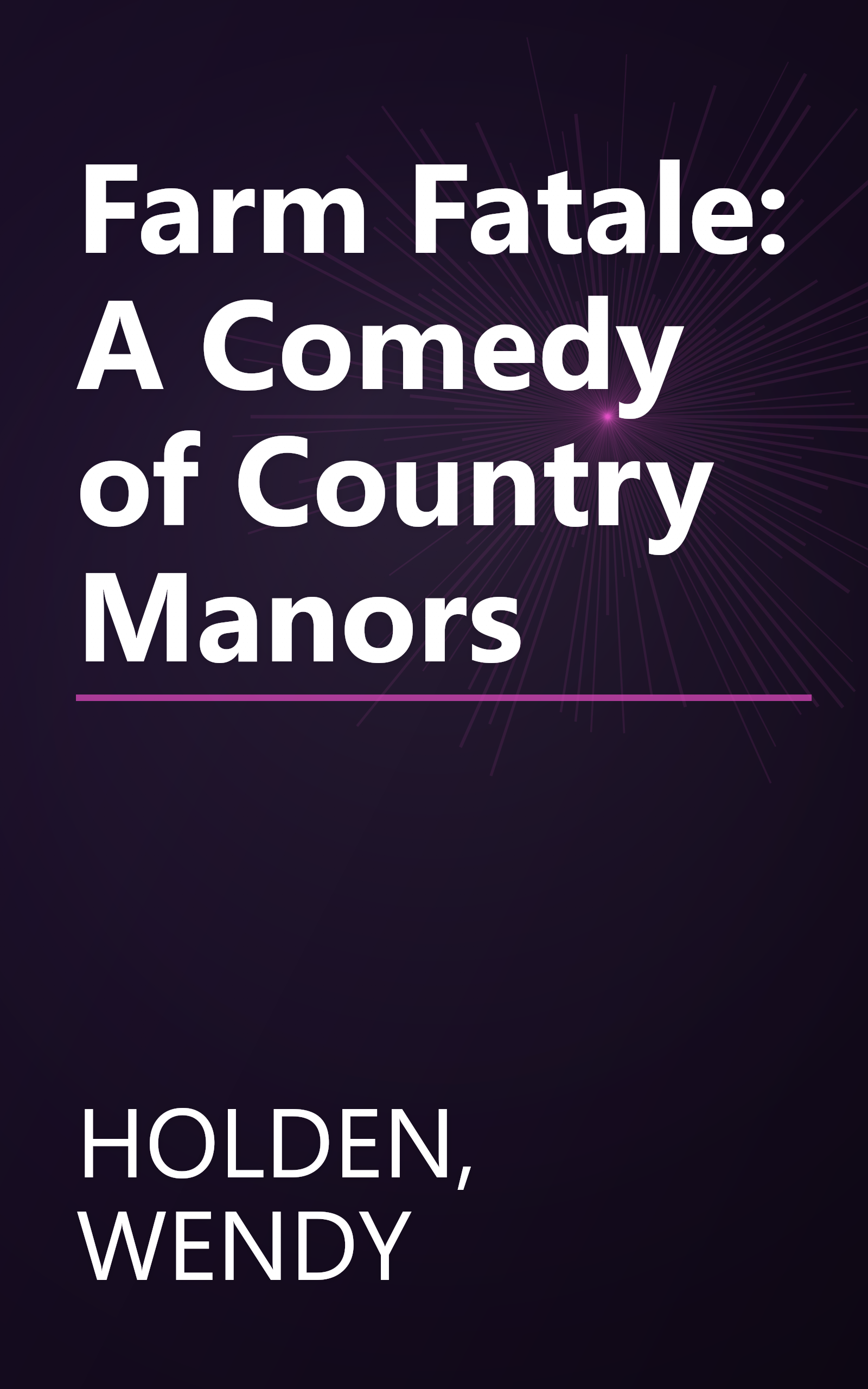 Farm Fatale: A Comedy of Country Manors book cover