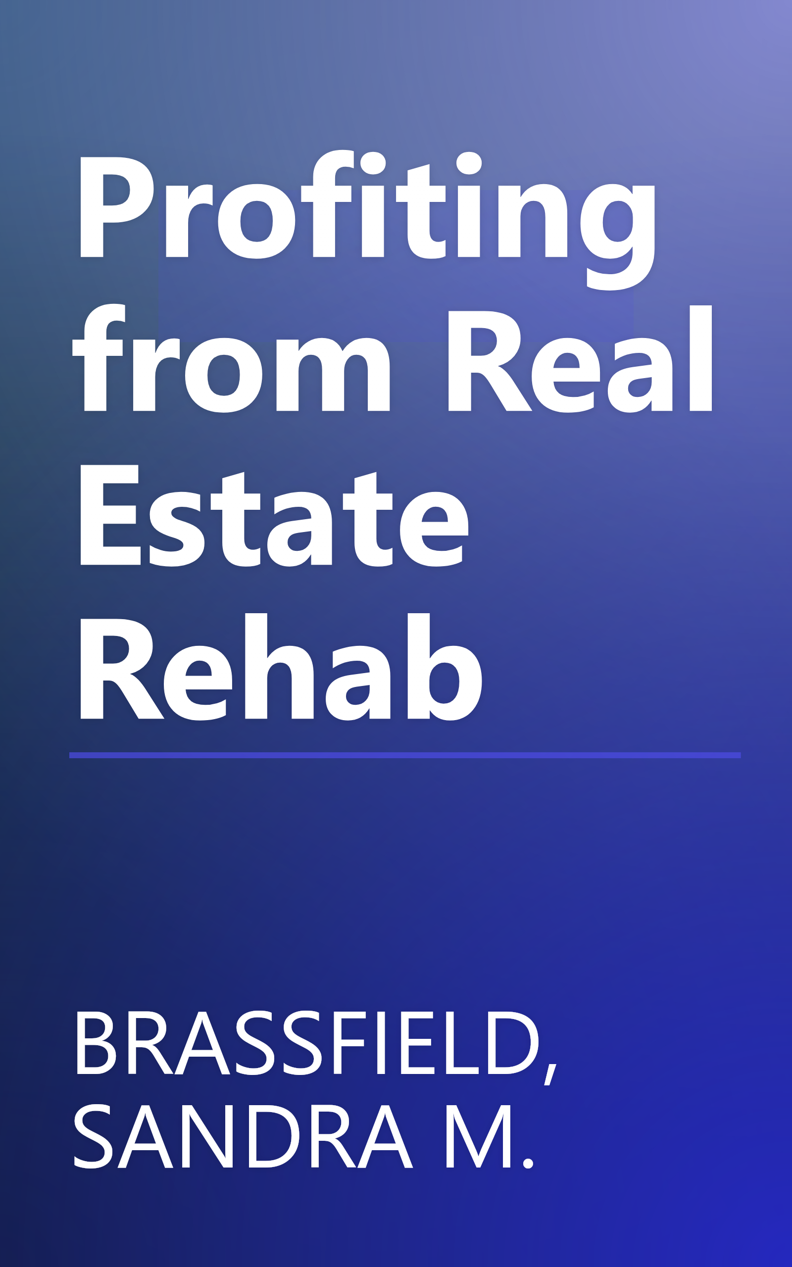 Profiting from Real Estate Rehab book cover
