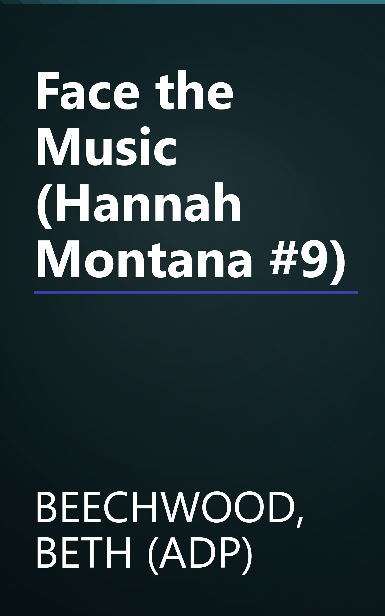 Face the Music (Hannah Montana #9) book cover