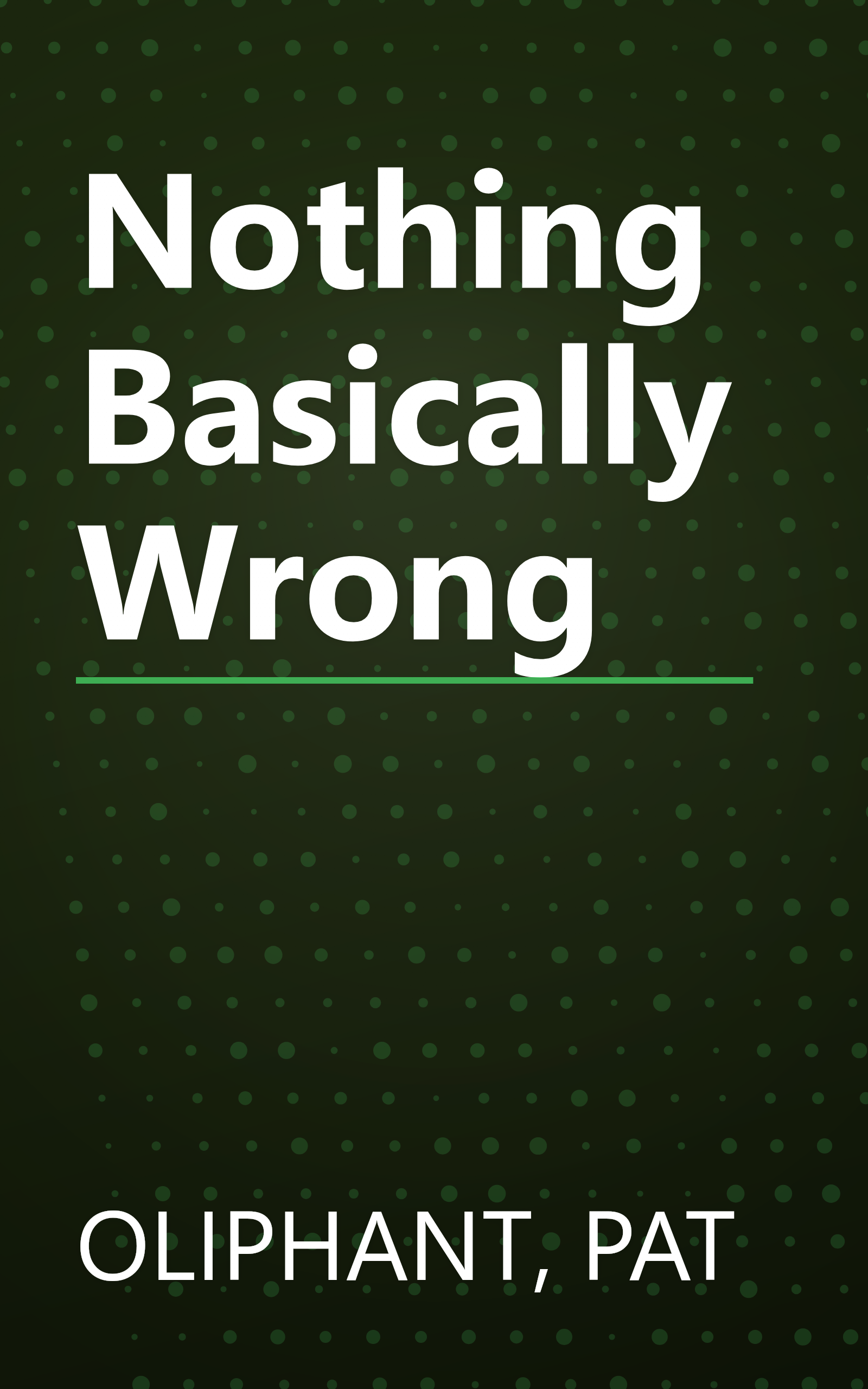 Nothing Basically Wrong book cover