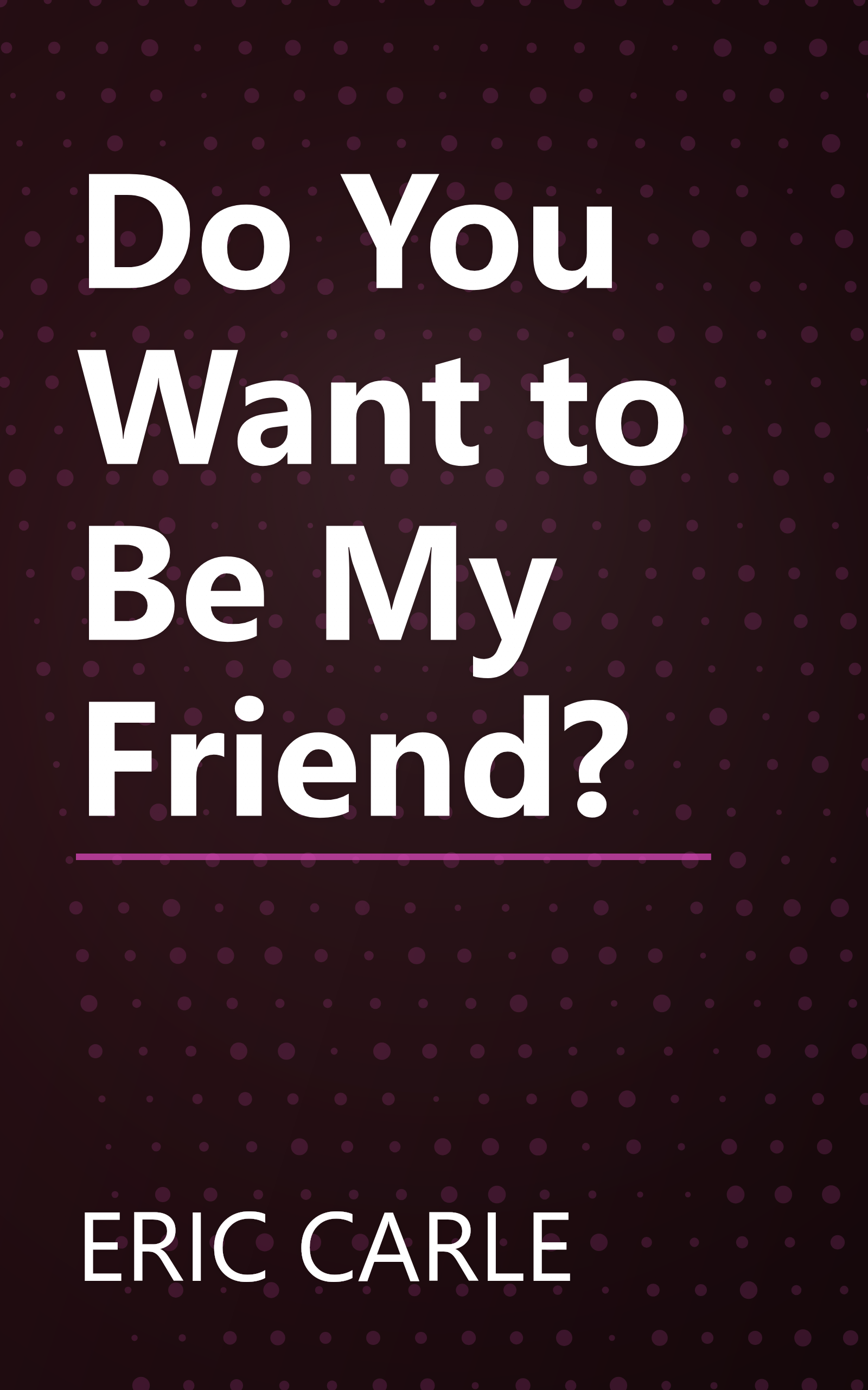 Do You Want to Be My Friend? book cover