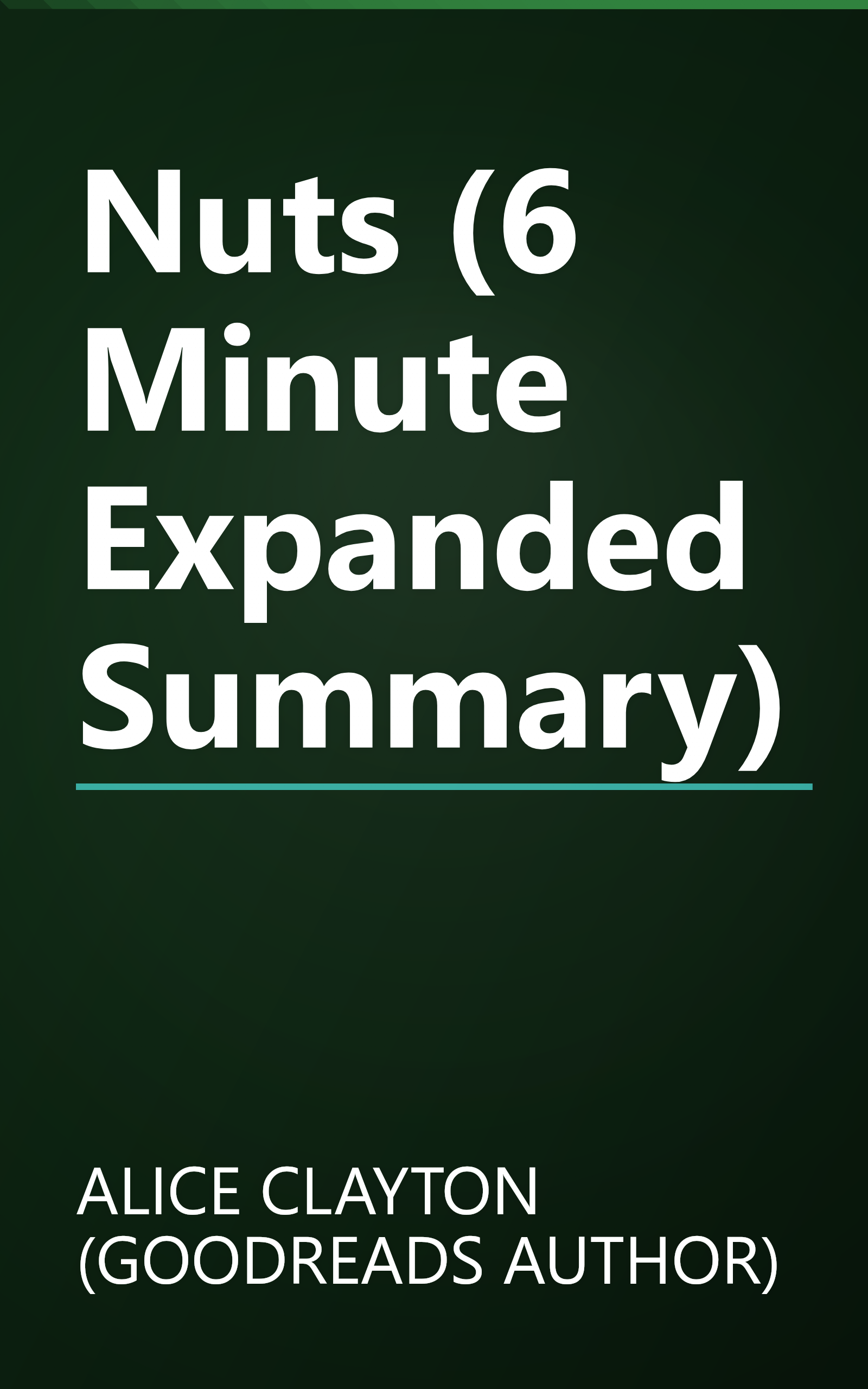 Nuts (6 Minute   Expanded Summary) book cover
