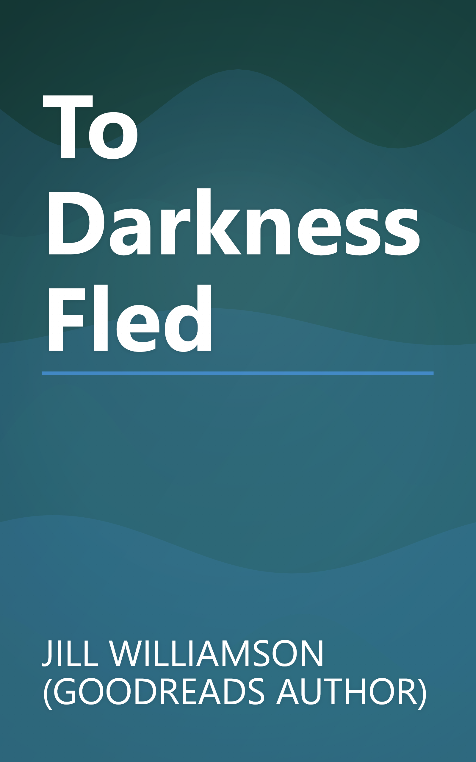 To Darkness Fled book cover