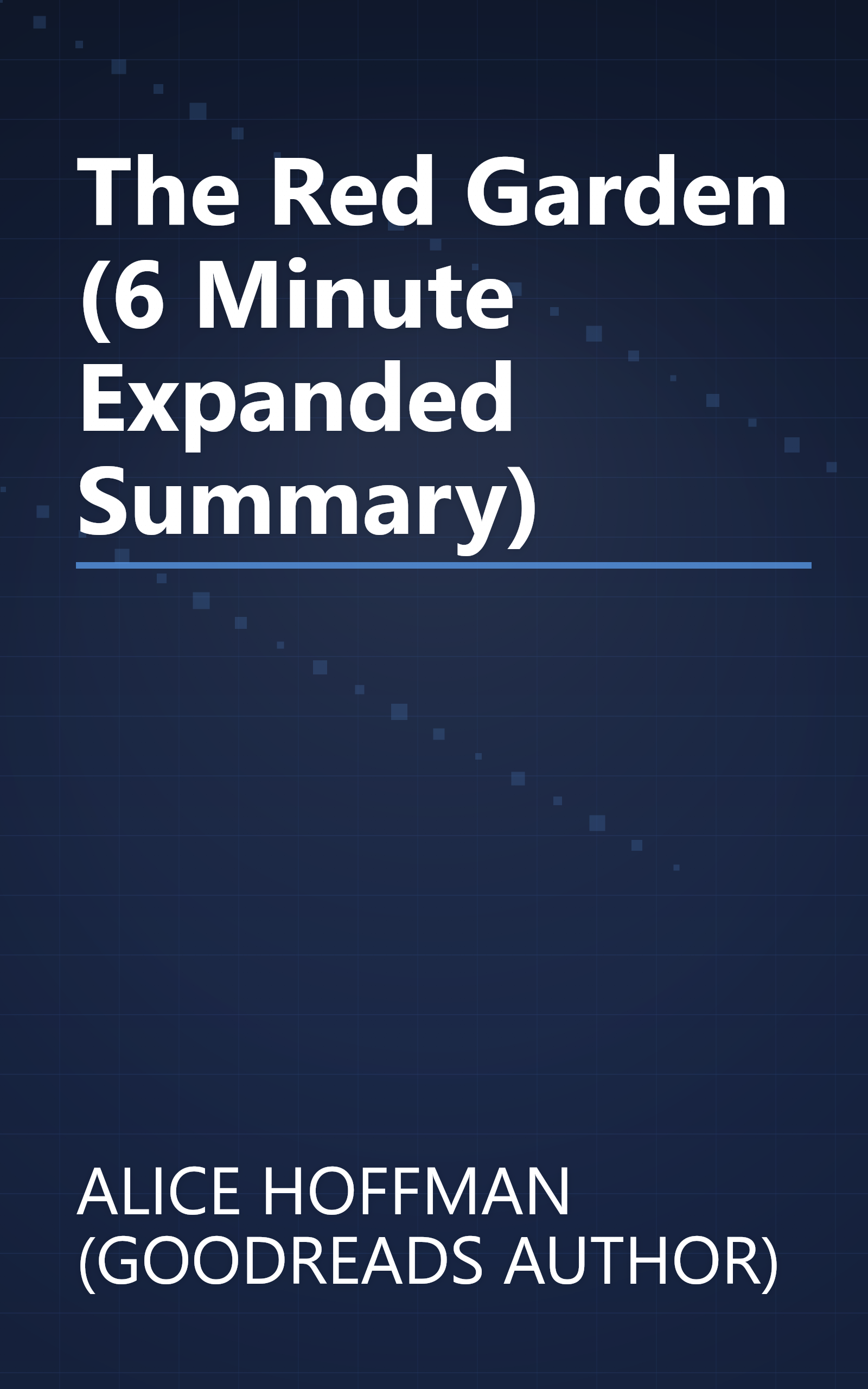 The Red Garden (6 Minute   Expanded Summary) book cover