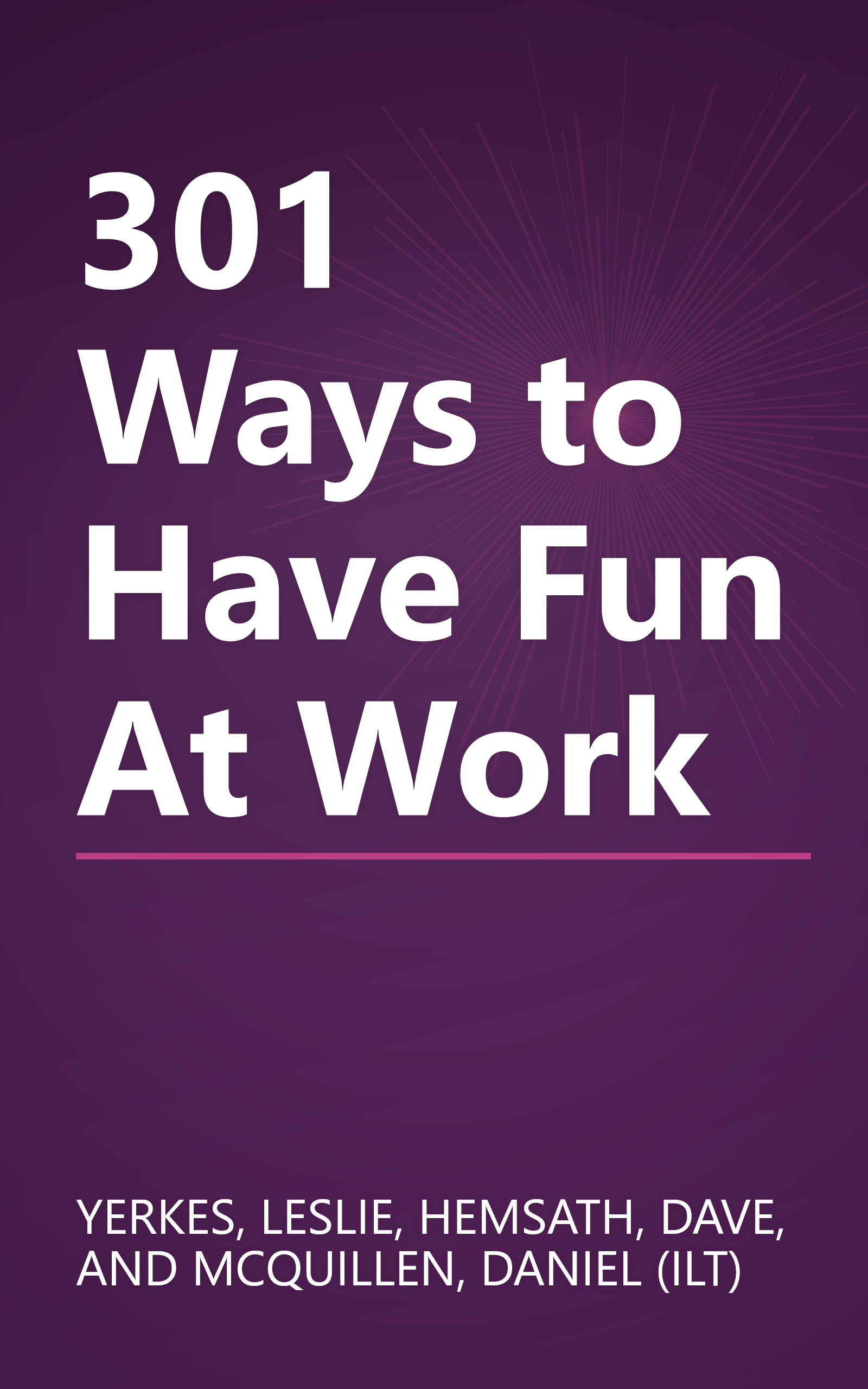 301 Ways to Have Fun At Work book cover