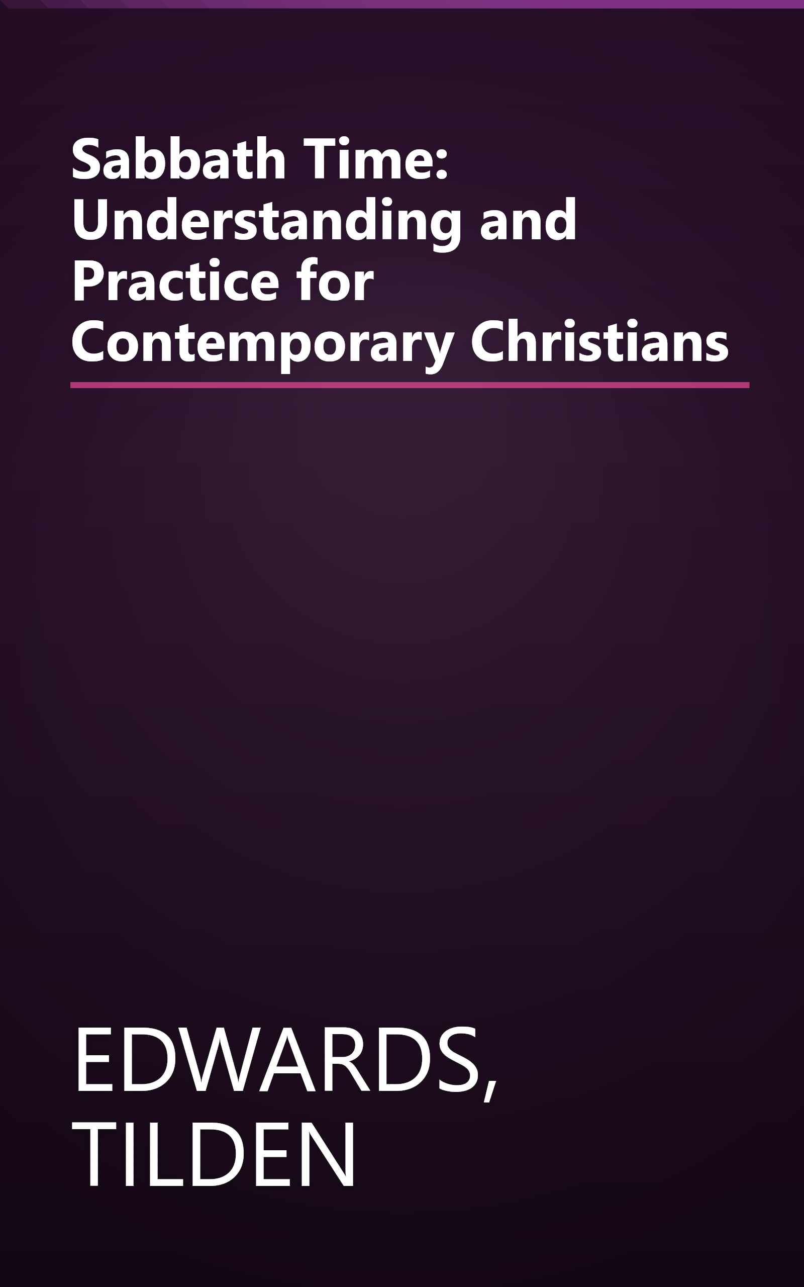 Sabbath Time: Understanding and Practice for Contemporary Christians book cover