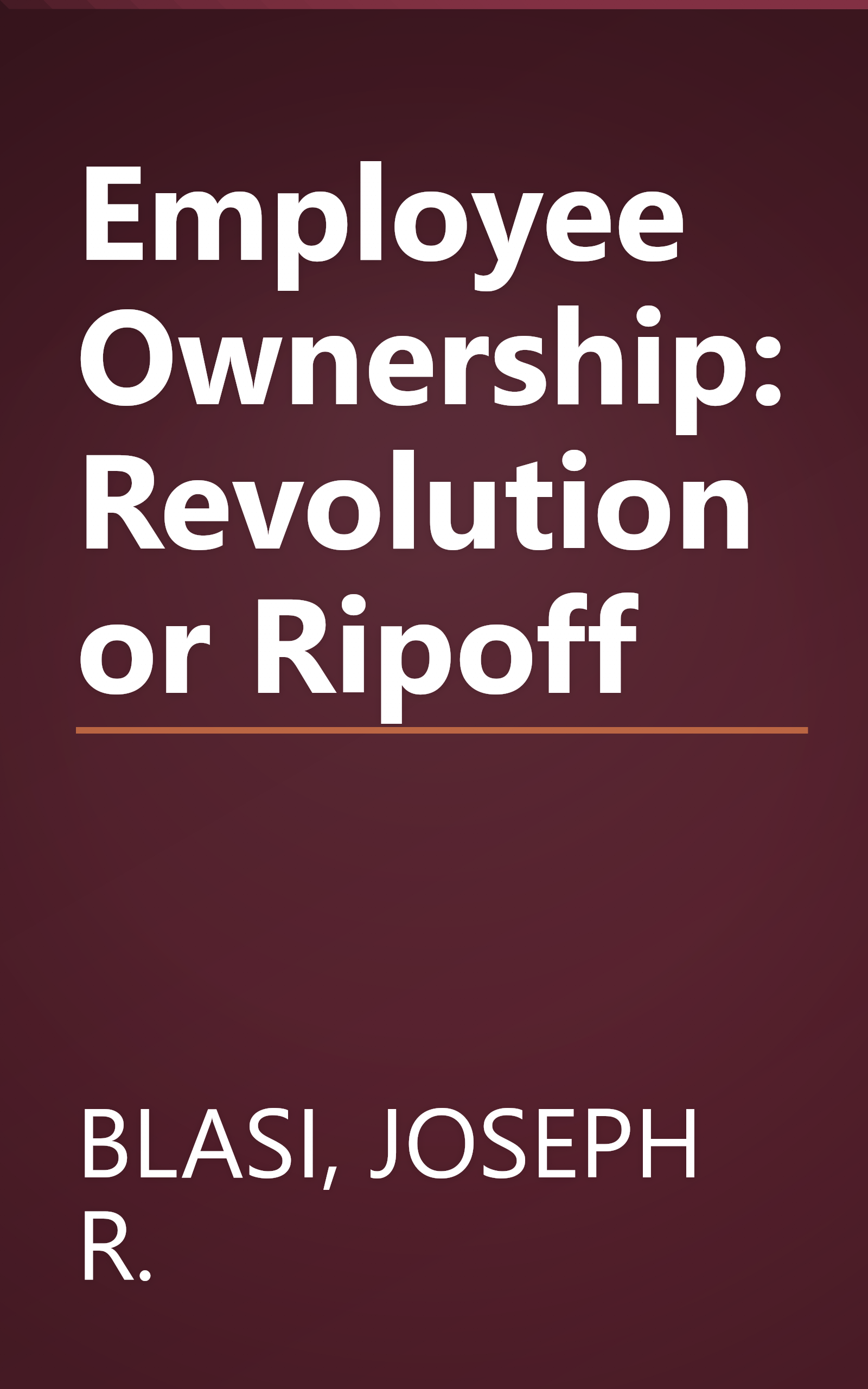 Employee Ownership: Revolution or Ripoff book cover