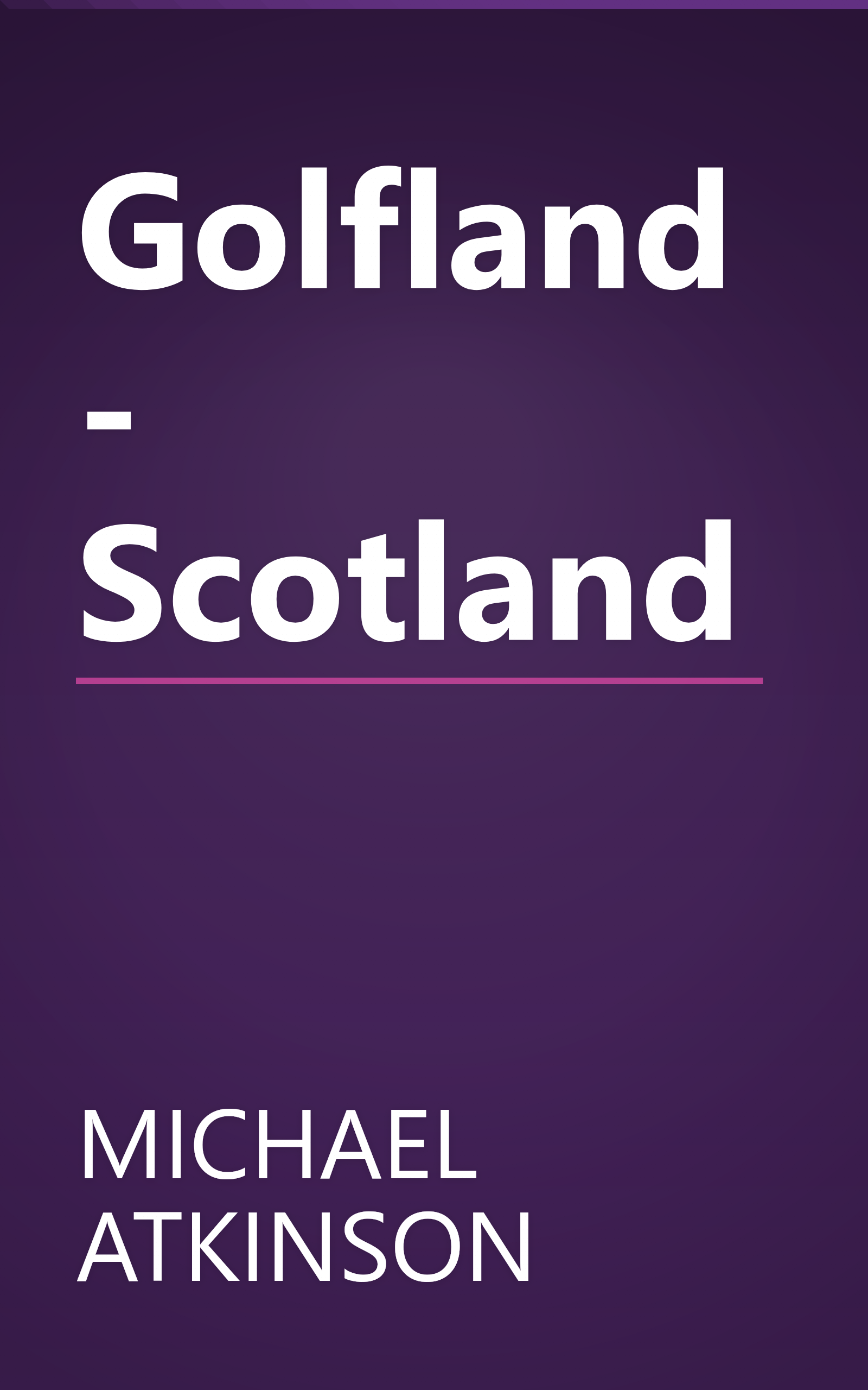Golfland - Scotland book cover